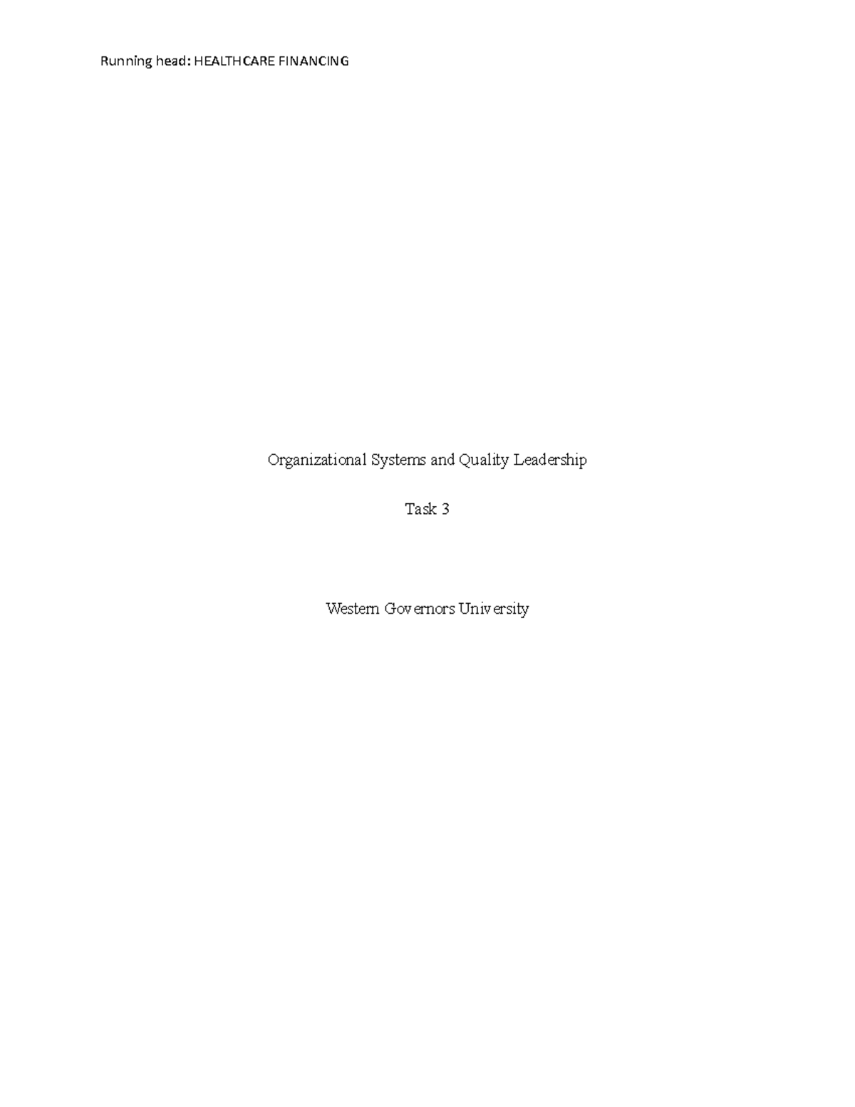 C489 - Task 3 final assignment - Healthcare Financing - Organizational ...