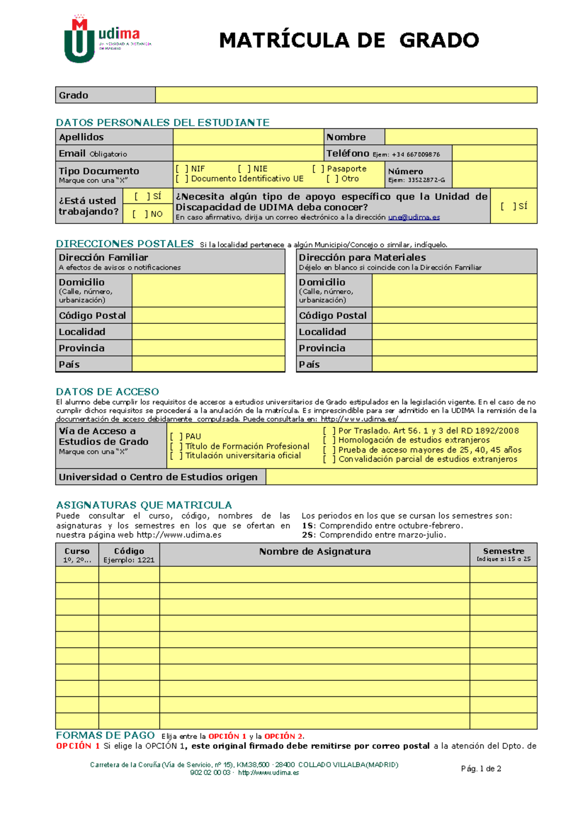 GRA Ingreso - MATRÍCULA DE GRADO Grado DATOS PERSONALES DEL ESTUDIANTE ...