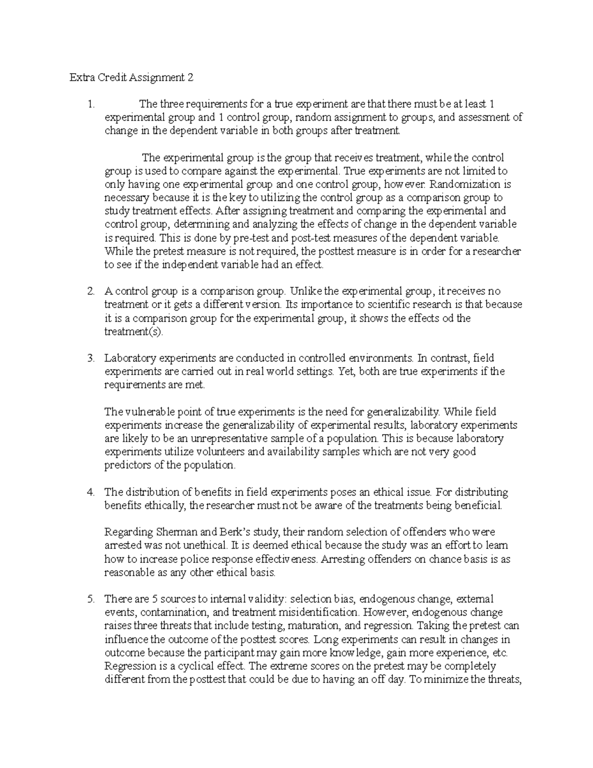 Extra Credit 2 - The experimental group is the group that receives ...