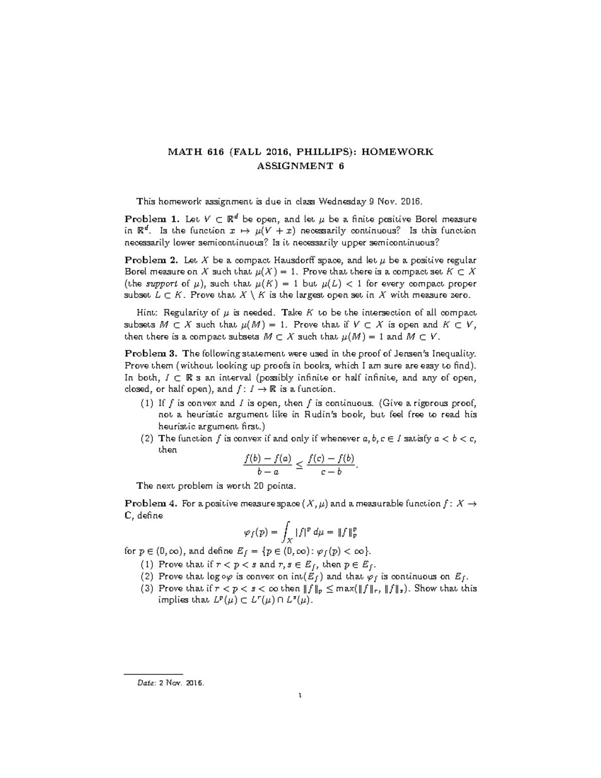 616 F16 HW06 - Homework assignment 6 - MATH 616 (FALL 2016, PHILLIPS): HOMEWORK ASSIGNMENT 6 ...
