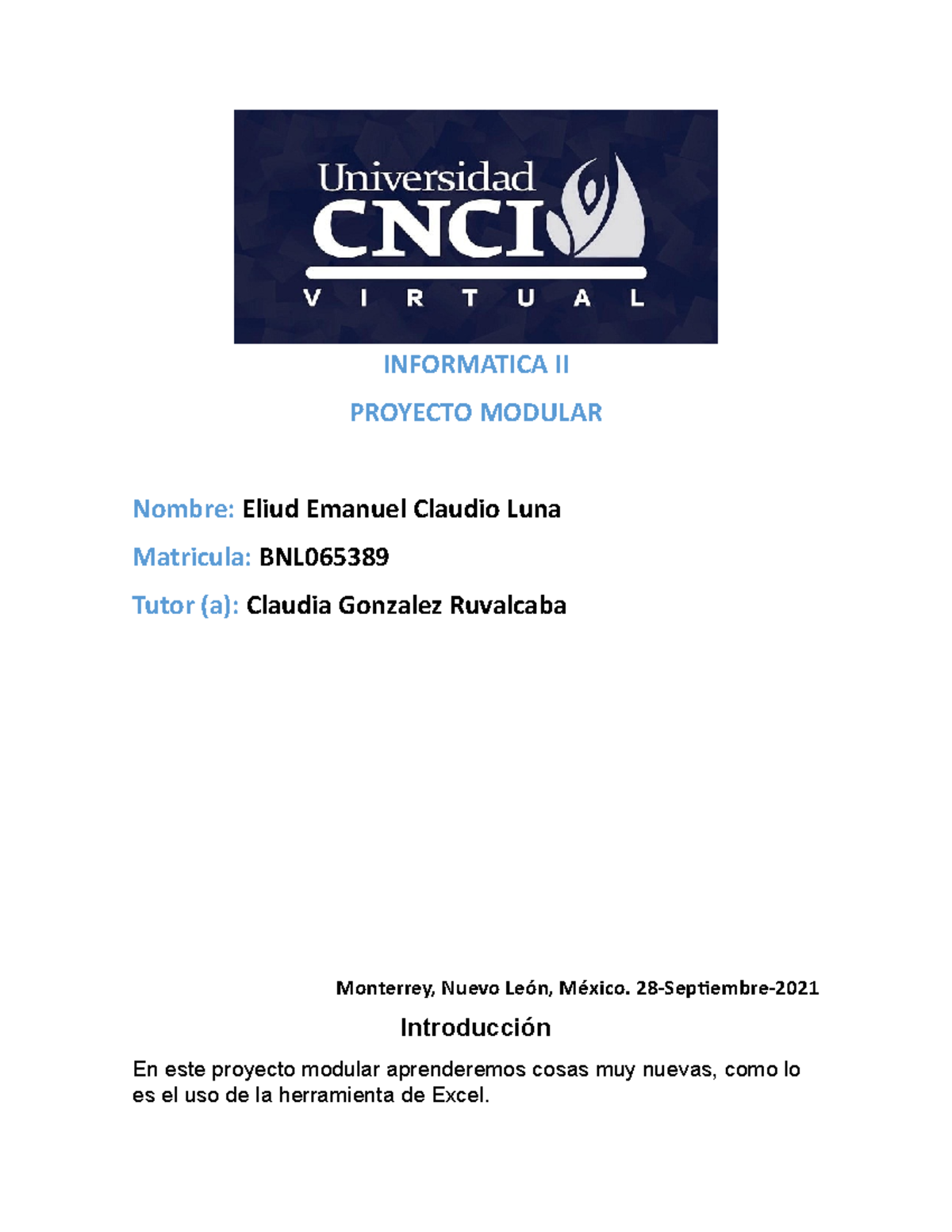 Informatica II Proyecto Modular- 2DO Tetra - INFORMATICA II PROYECTO MODULAR Nombre: Eliud ...