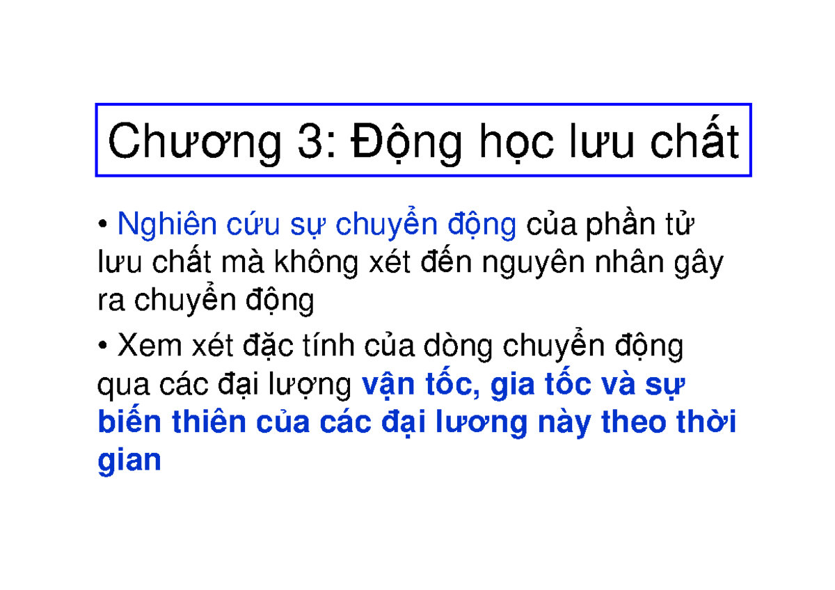 CLC Chuong 3 Dong hoc - Ch±¡ng 3: ßng hßc l±u ch¿t Nghiên cÿu sÿ chuyßn ßng cÿa ph¿n tÿ l±u ch¿t ...