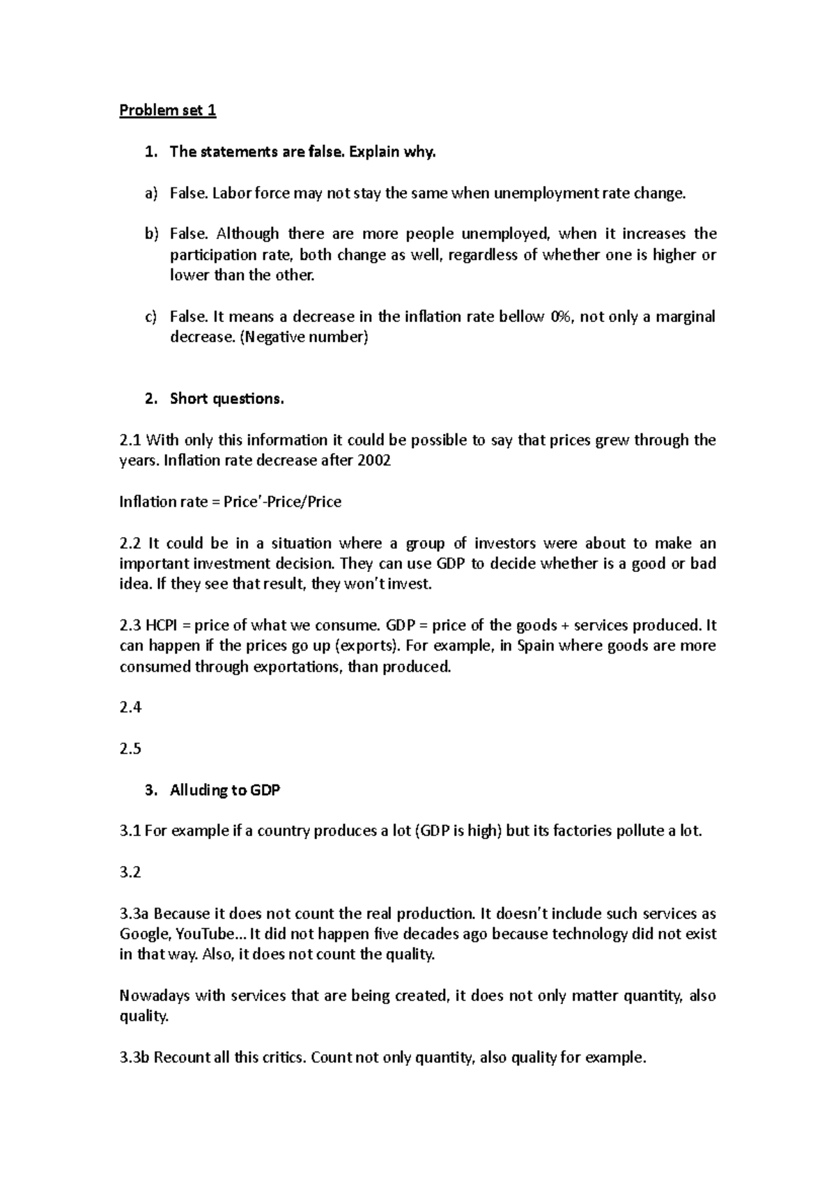 Problem set 1 - ENUNCIADOS - Problem set 1 1. The statements are false. Explain why. a) False ...