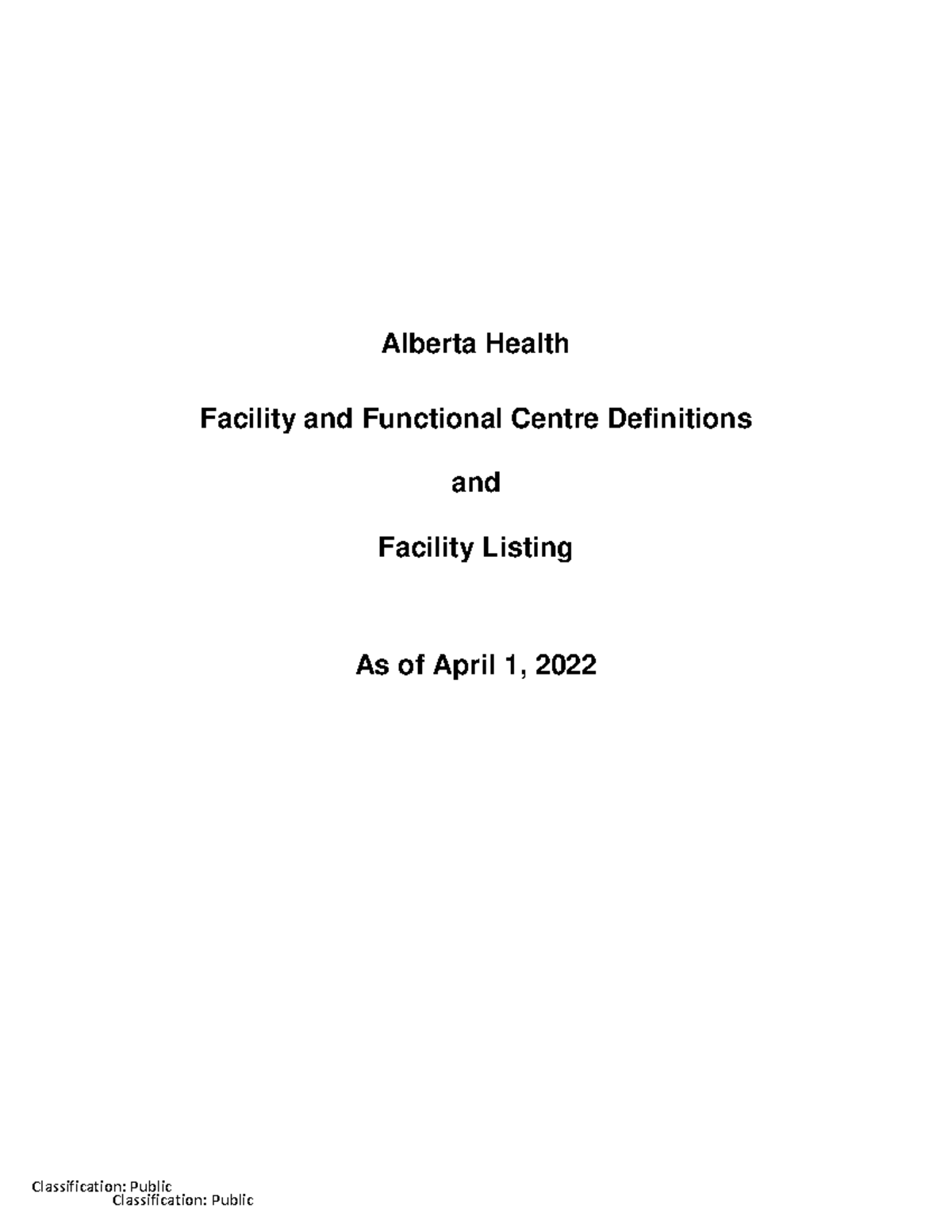 Health ahcip facility listing 2022 04 - Classification: Public Alberta ...