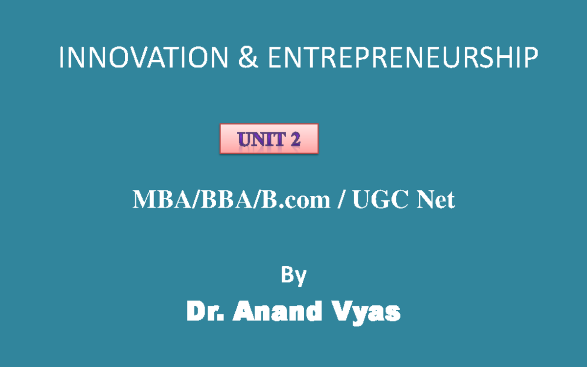 1676220811892 unit 2 Innovation & Entrepreneurship - Masters of ...