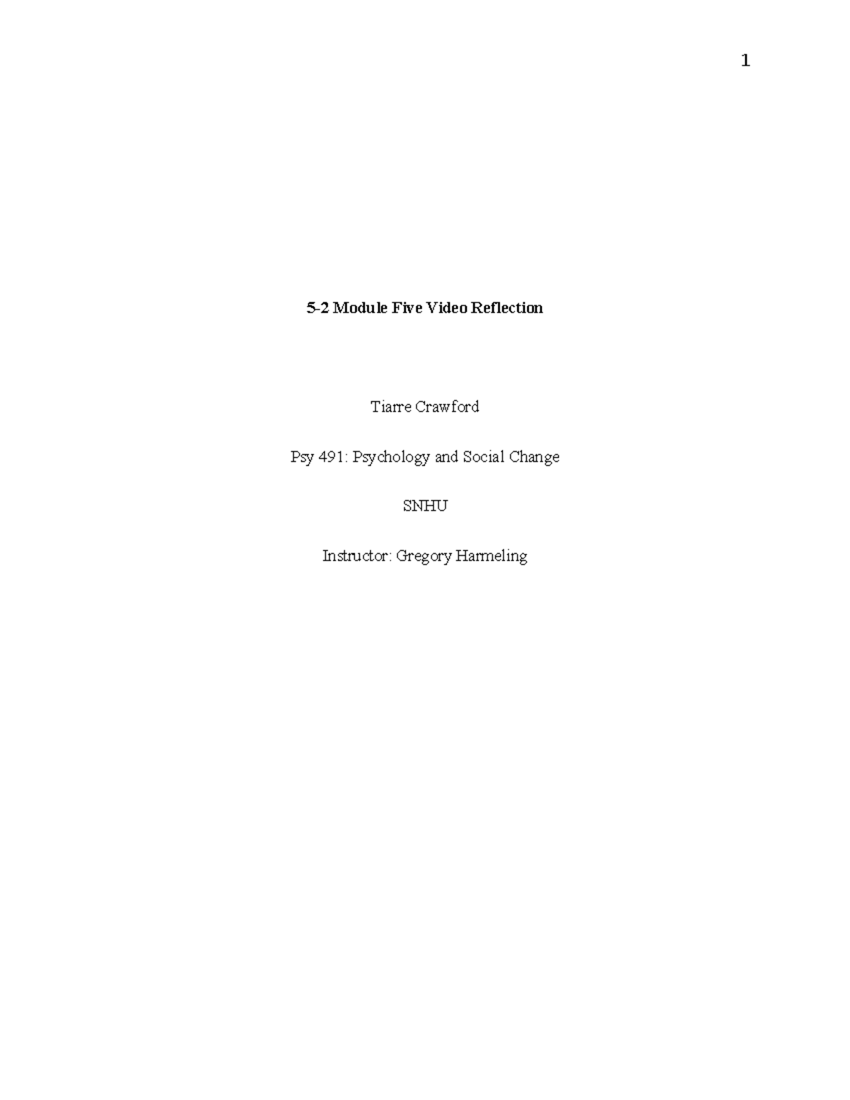 Psy 491 Module 5 Video Reflection - 1 5-2 Module Five Video Reflection Tiarre Crawford Psy 491 ...