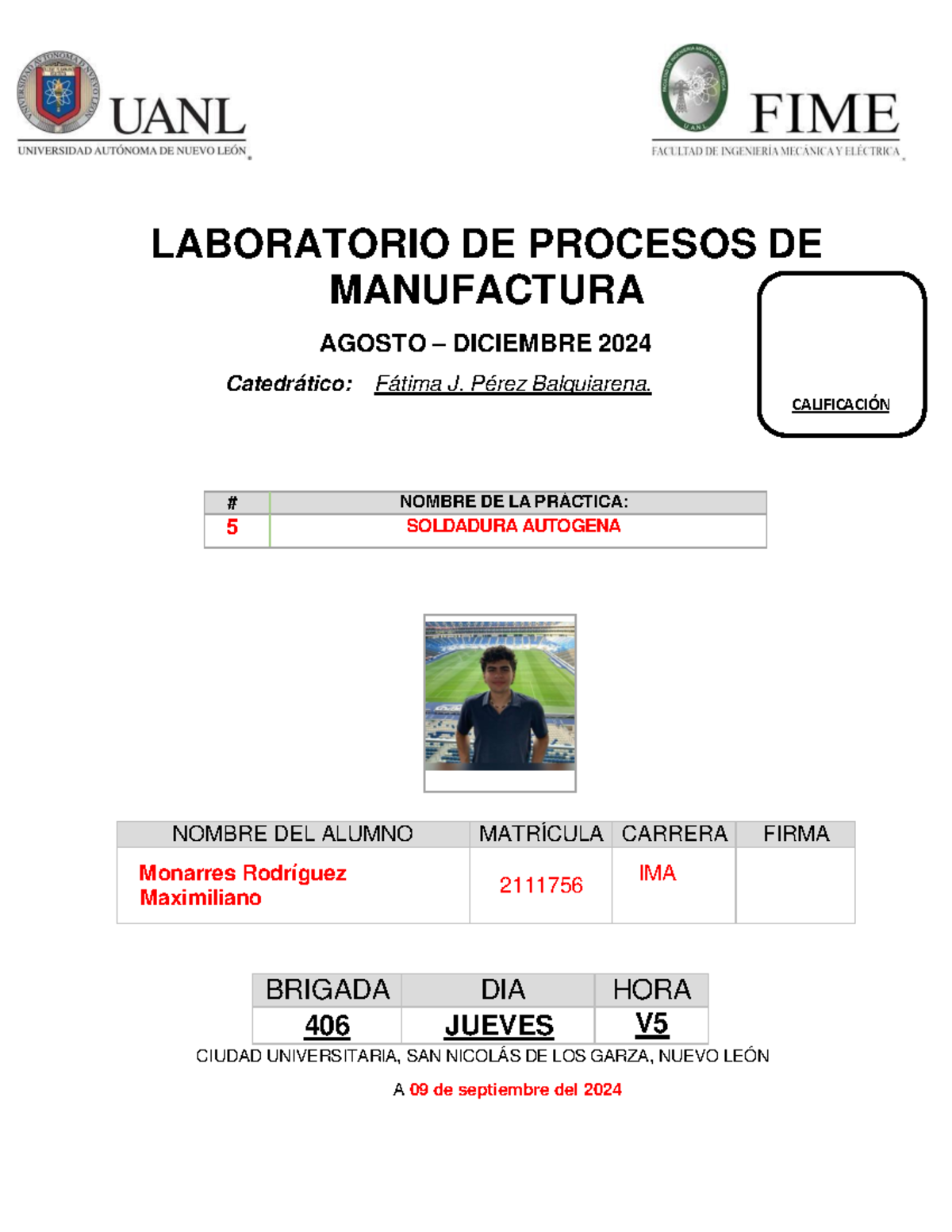 Soldadura autogena informe - laboratorio procesos de manufactura - # NOMBRE DE LA PRÁCTICA: 5 ...