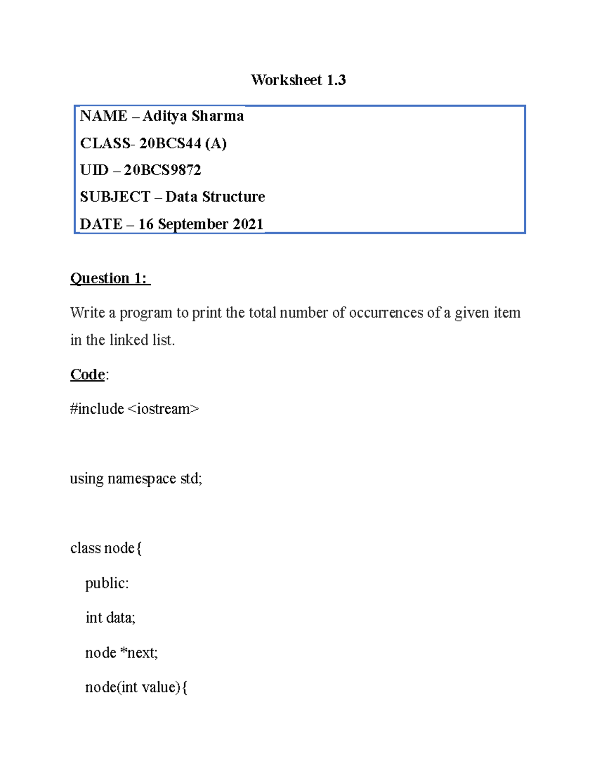 Worksheet 1.3 Question 1 - Worksheet 1. NAME – Aditya Sharma CLASS ...