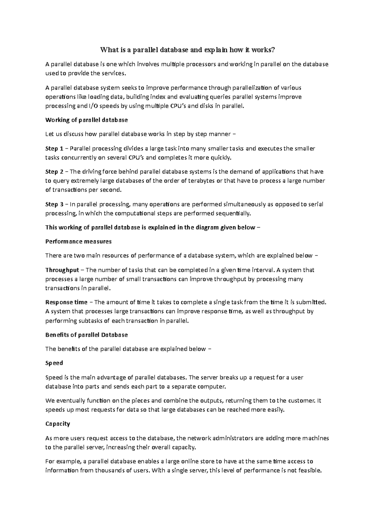 Data Science - What is a parallel database and explain how it works? A ...