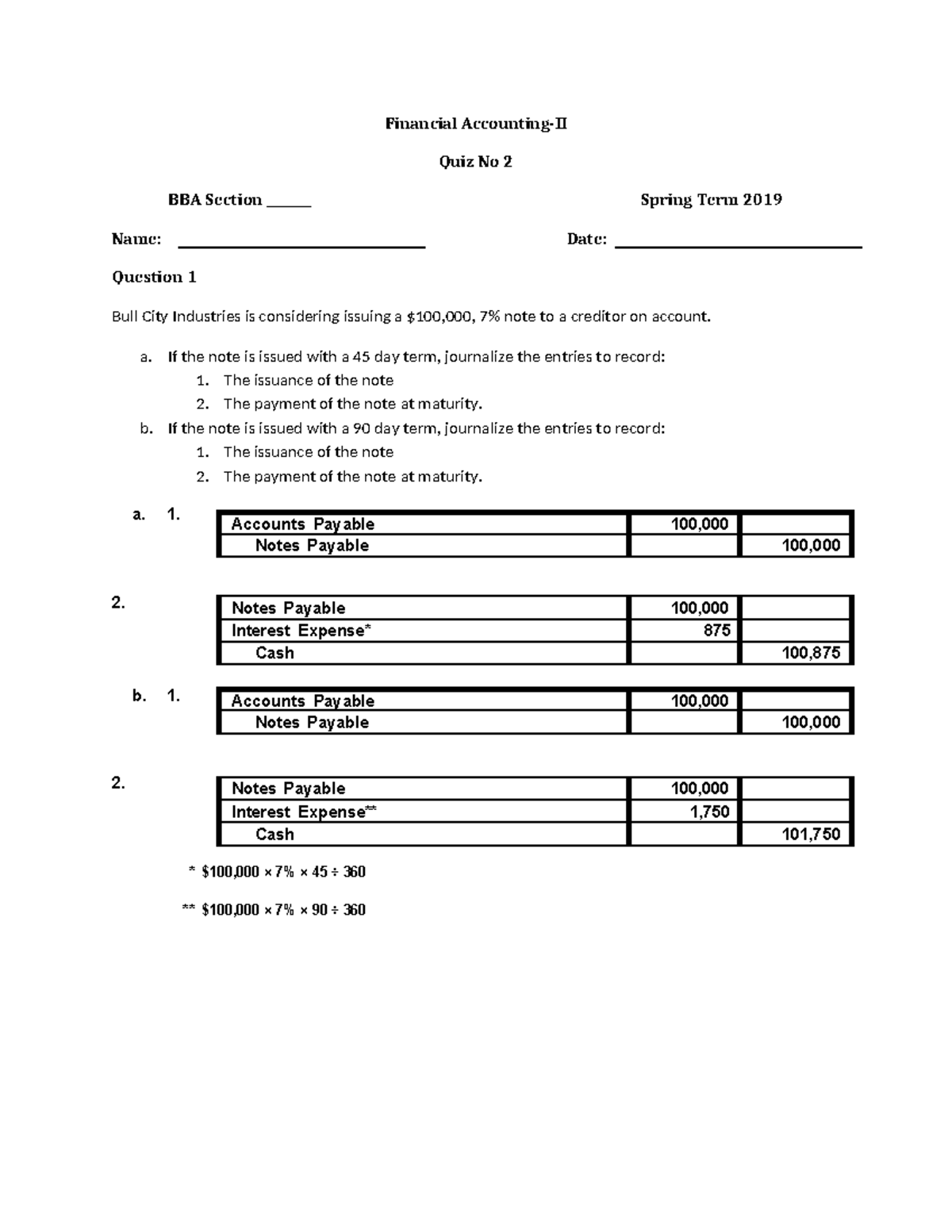 Quiz 2 Section H - ,.., - Financial Accounting-II Quiz No 2 BBA Section _______ Spring Term 2019 ...