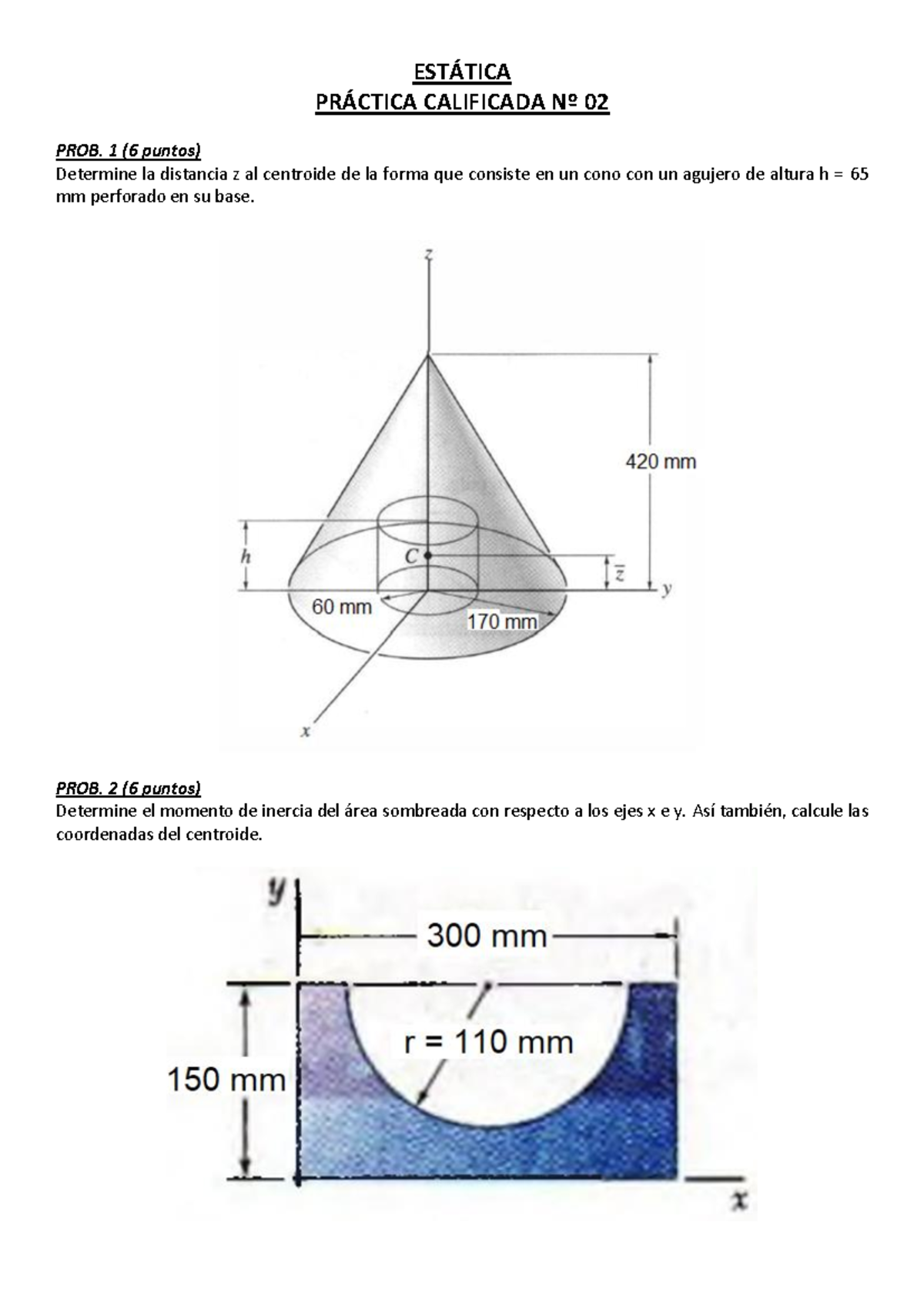 PC 02 Estática - ejercicios - Estática - ESTÁTICA PRÁCTICA CALIFICADA Nº 02 PROB. 1 (6 puntos ...