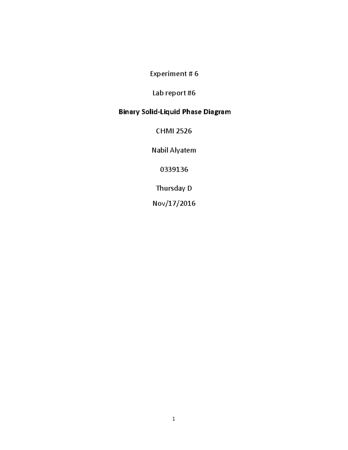 Lab-6 - InClass work/assignments/labs - Experiment # 6 Lab report # Binary Solid-Liquid Phase ...