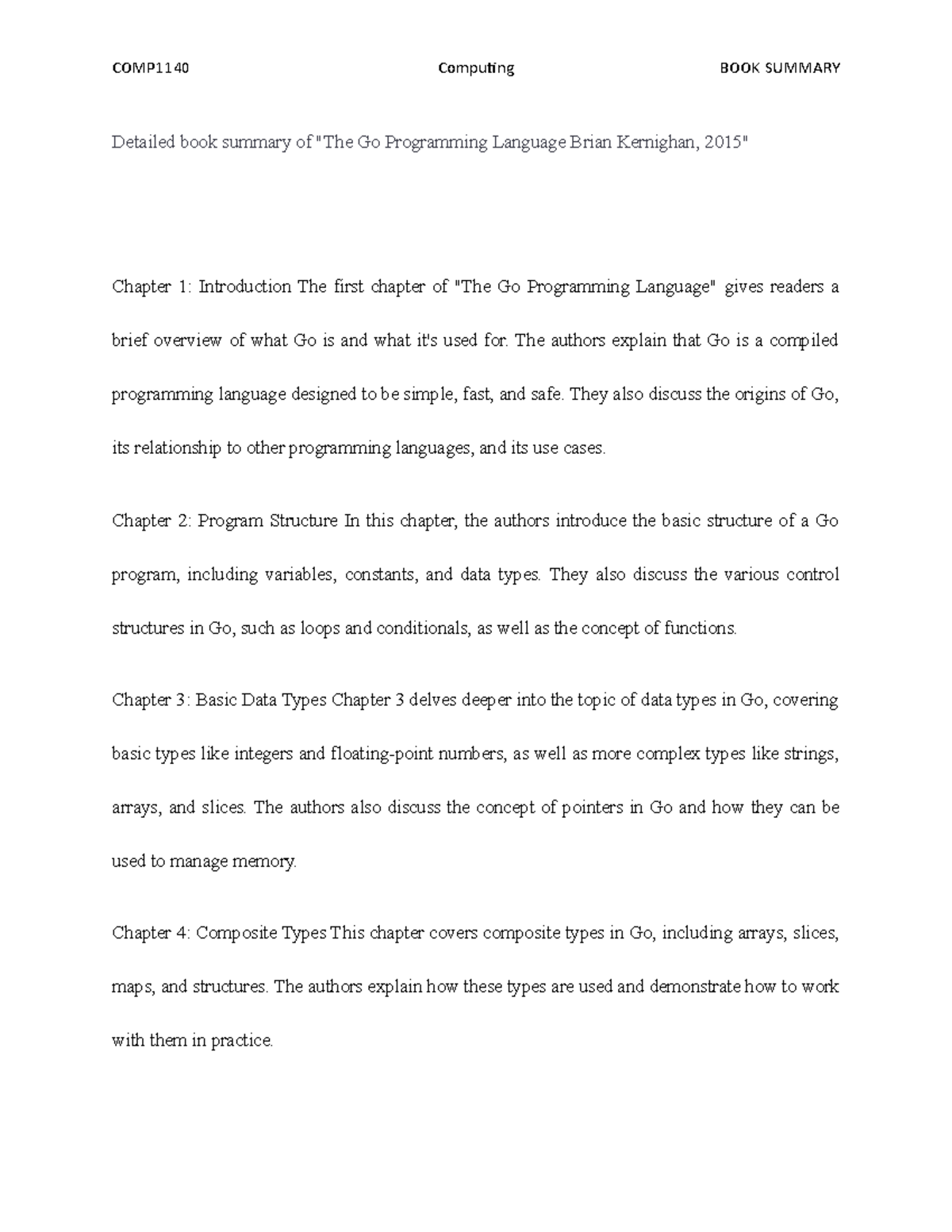 Detailed book summary of The Go Programming Language - The authors explain that Go is a compiled ...