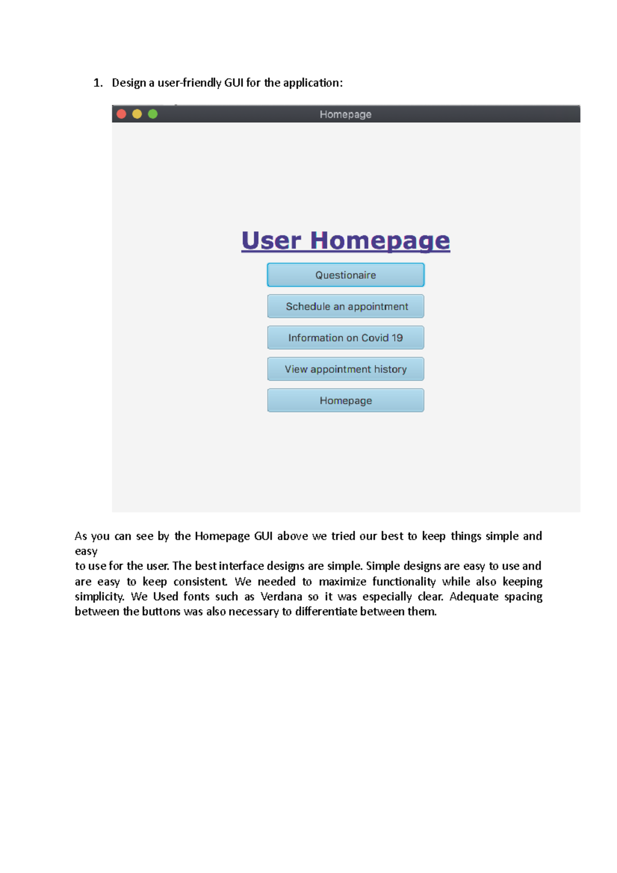 1 Design User Friendly Gui Design A User Friendly Gui For The Application As You Can See By