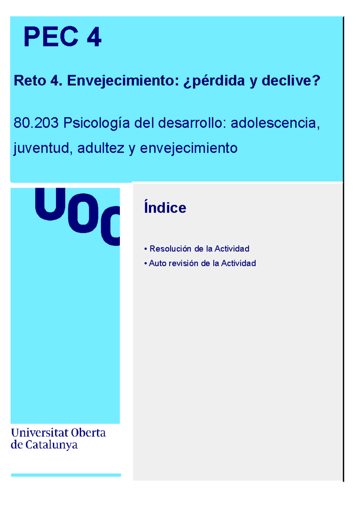 PEC 4 Envejecimiento-pérdida o declive Nota B - PEC 4 Reto 4. Envejecimiento: ¿pérdida y declive ...
