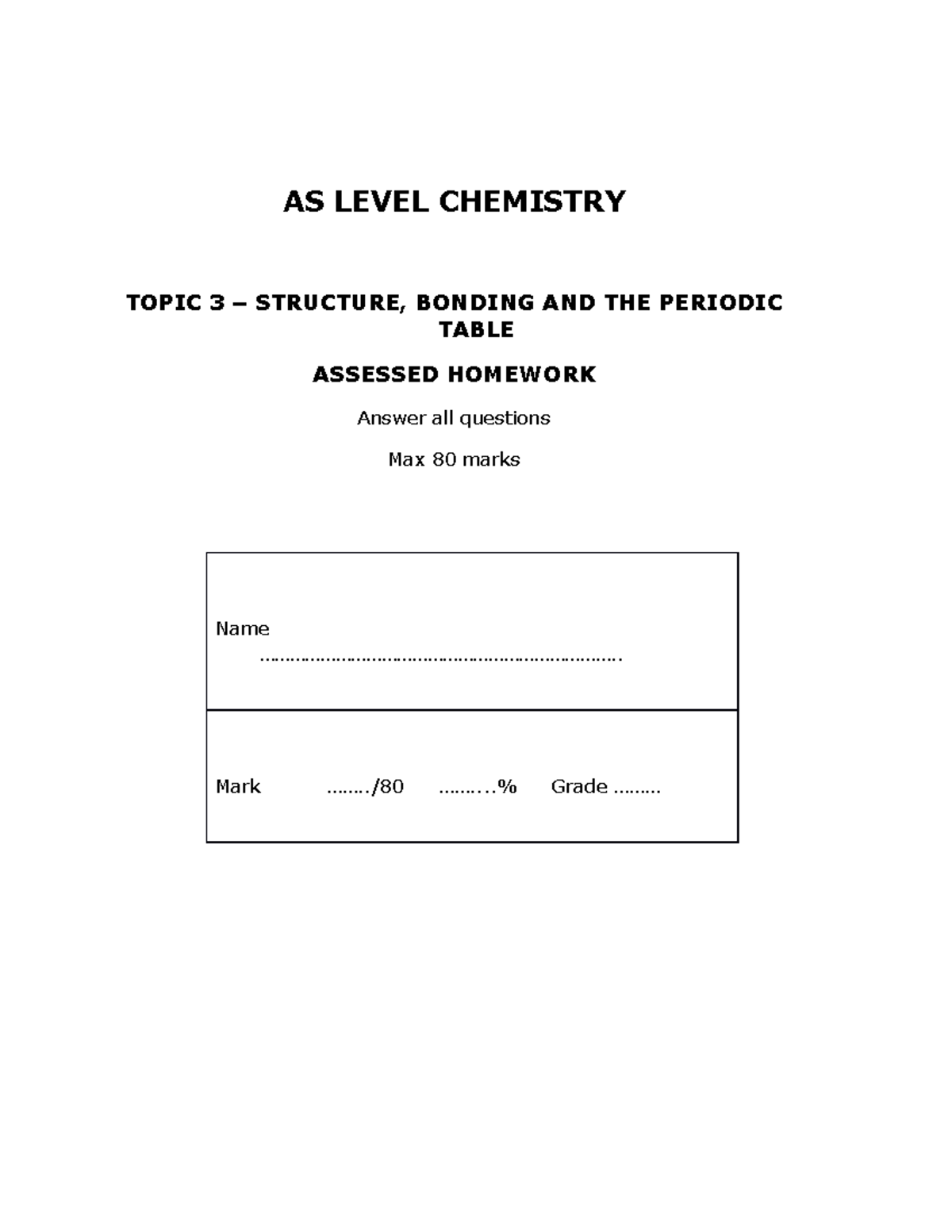 Topic 3 assessed homework - AS LEVEL CHEMISTRY TOPIC 3 – STRUCTURE ...