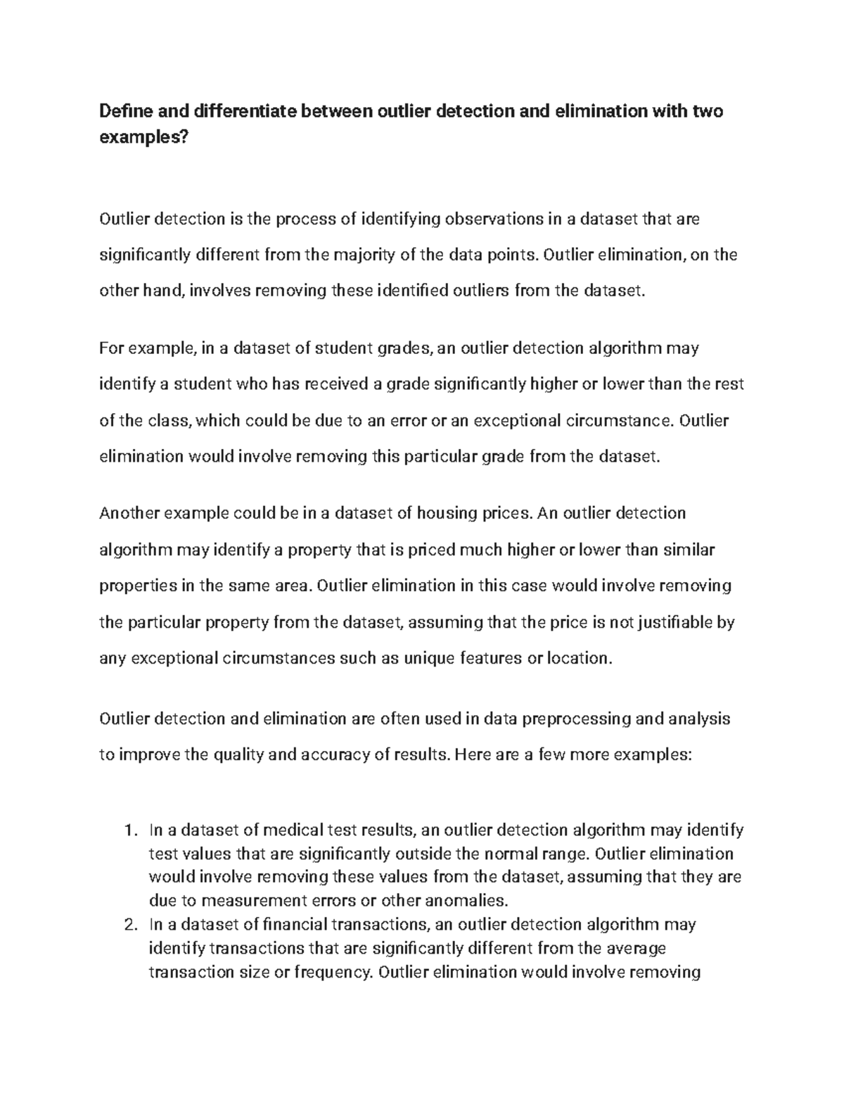 Define and differentiate between outlier detection and elimination with ...