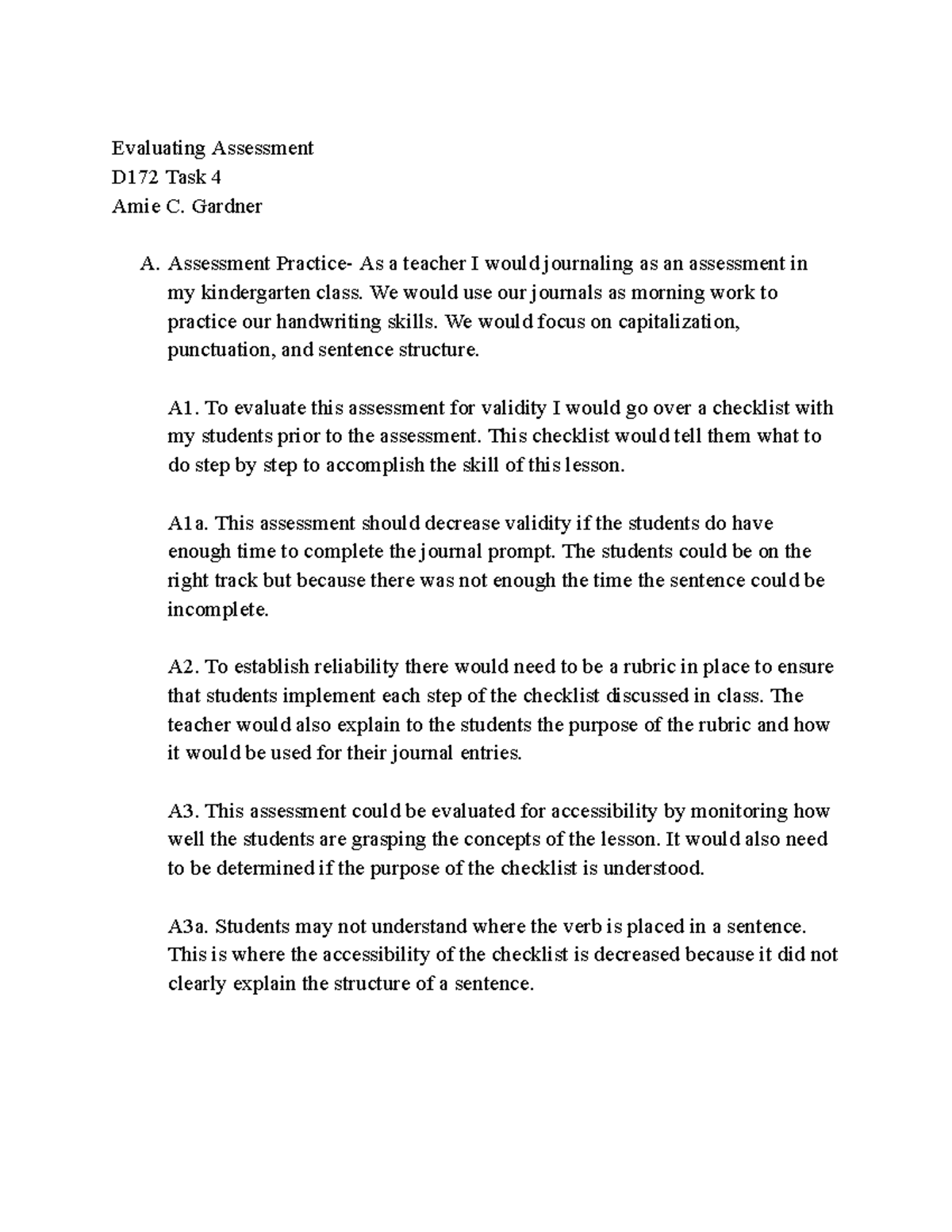 Evaluating Assessment - Evaluating Assessment D172 Task 4 Amie C. Gardner A. Assessment Practice ...