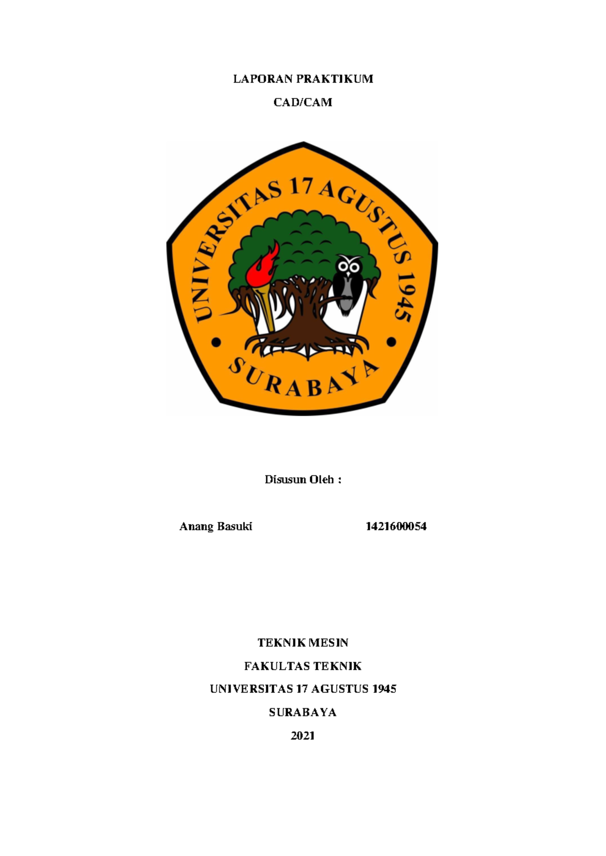 CAD CAM1421600054-17 - CAD CAM - LAPORAN PRAKTIKUM CAD/CAM Disusun Oleh ...