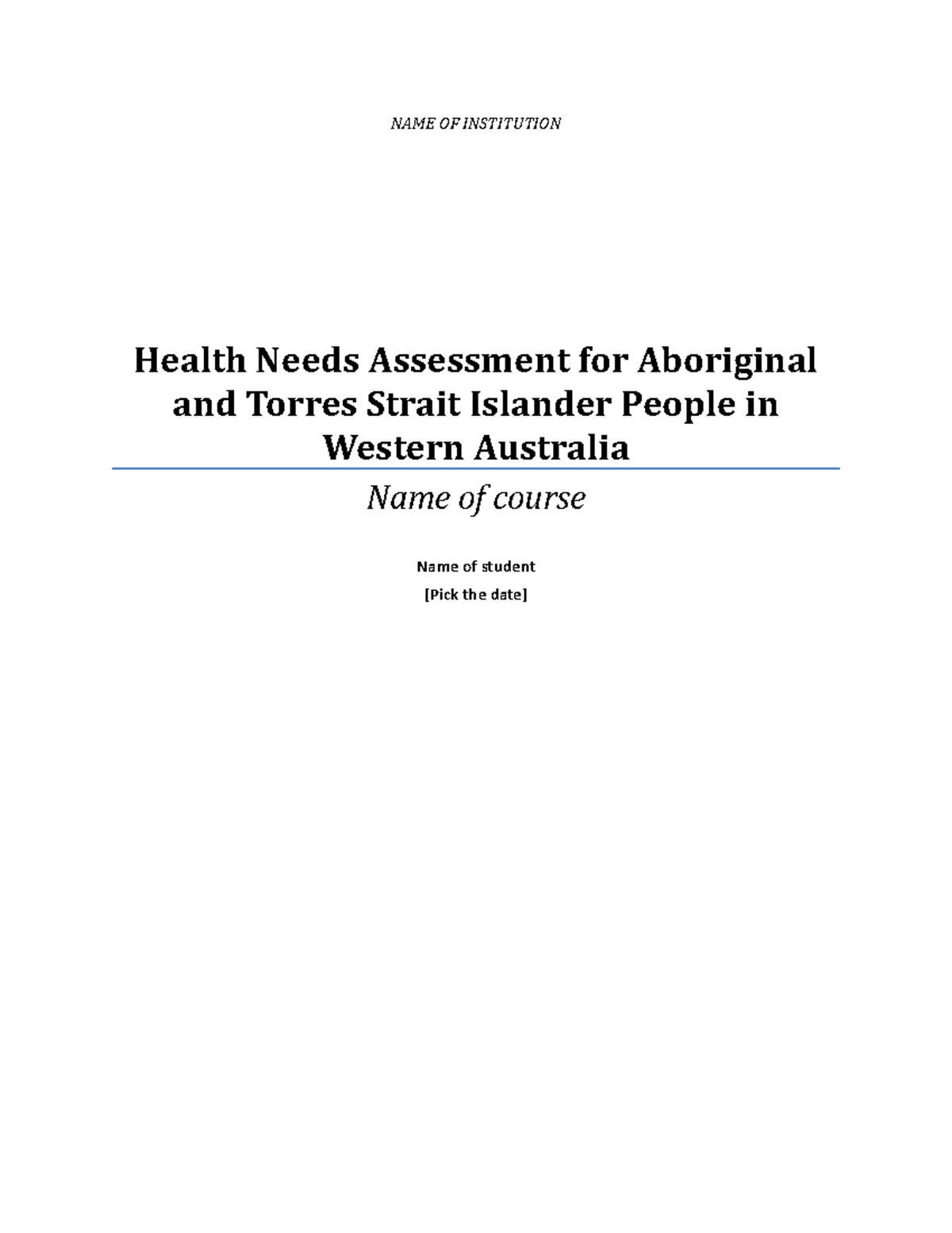 aboriginal-needs-assessment - NAME OF INSTITUTION Health Needs ...
