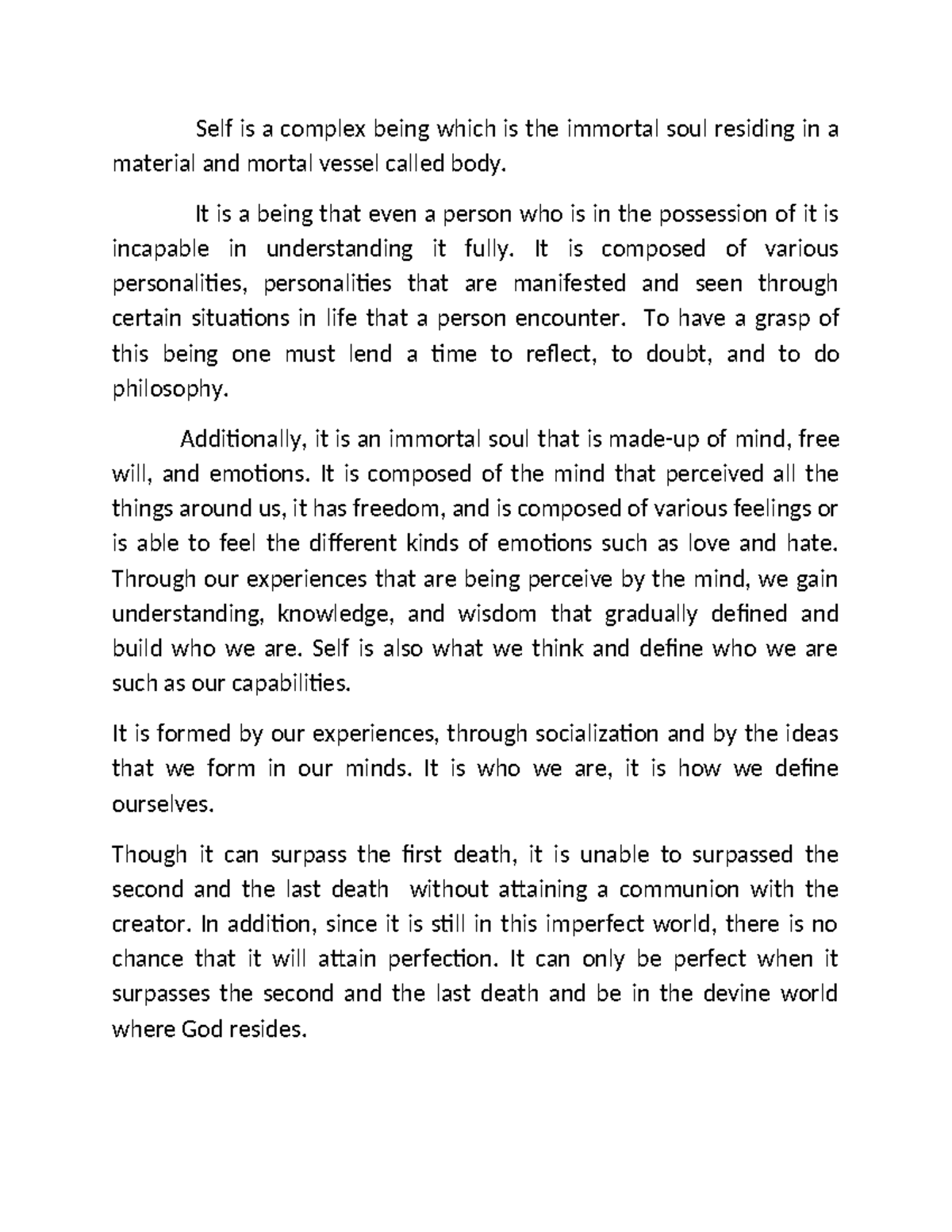 What is Self - Self is a complex being which is the immortal soul ...