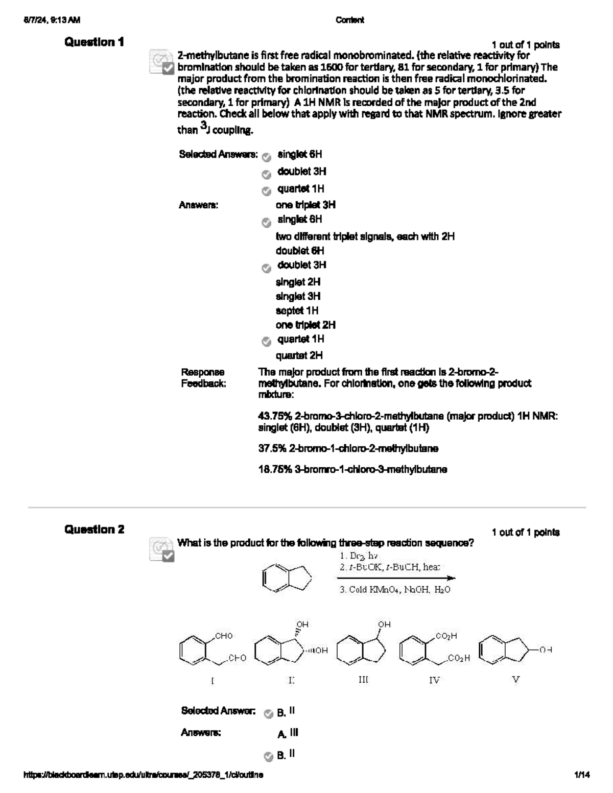 Quiz 2 Organic 2 - Quiz 2 - 9:13 AM Content Question 1 1 out of 1 ...