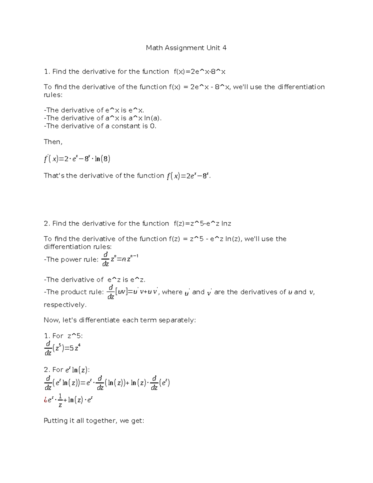 Math Assignment Unit 4 -The derivative of a^x is a^x ln(a). -The ...