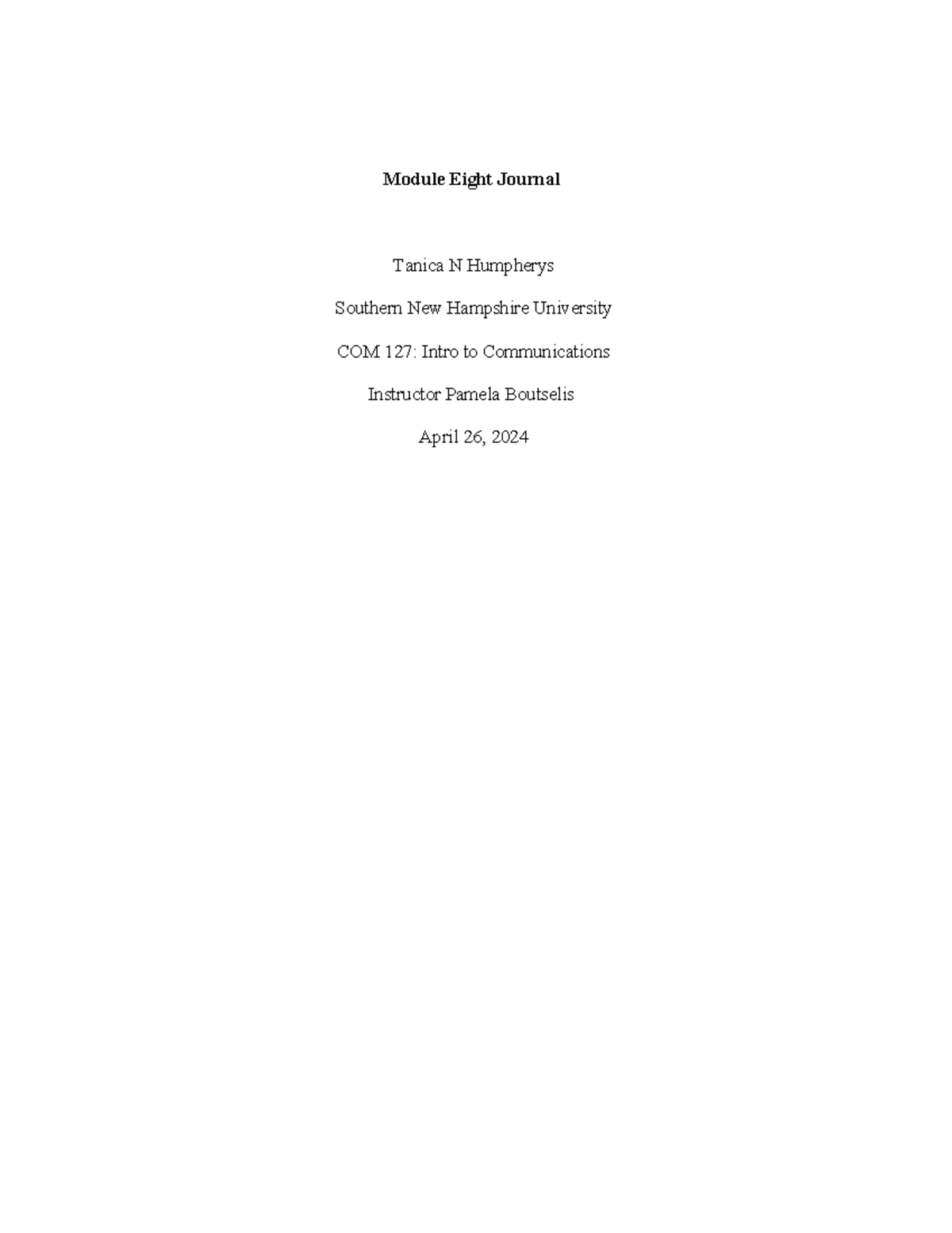 Module Eight Journal COMM - Module Eight Journal Tanica N Humpherys Southern New Hampshire - Studocu