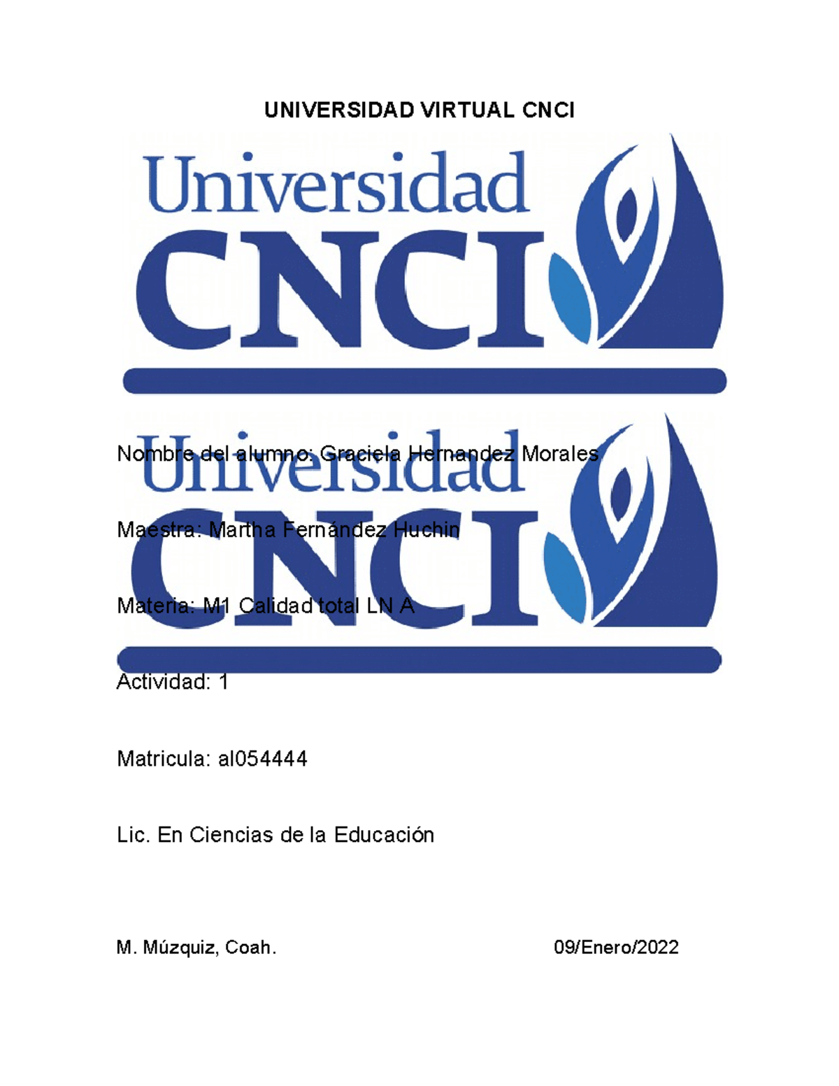 Act 1 Calidad total - UNIVERSIDAD VIRTUAL CNCI Nombre del alumno: Graciela Hernandez Morales ...
