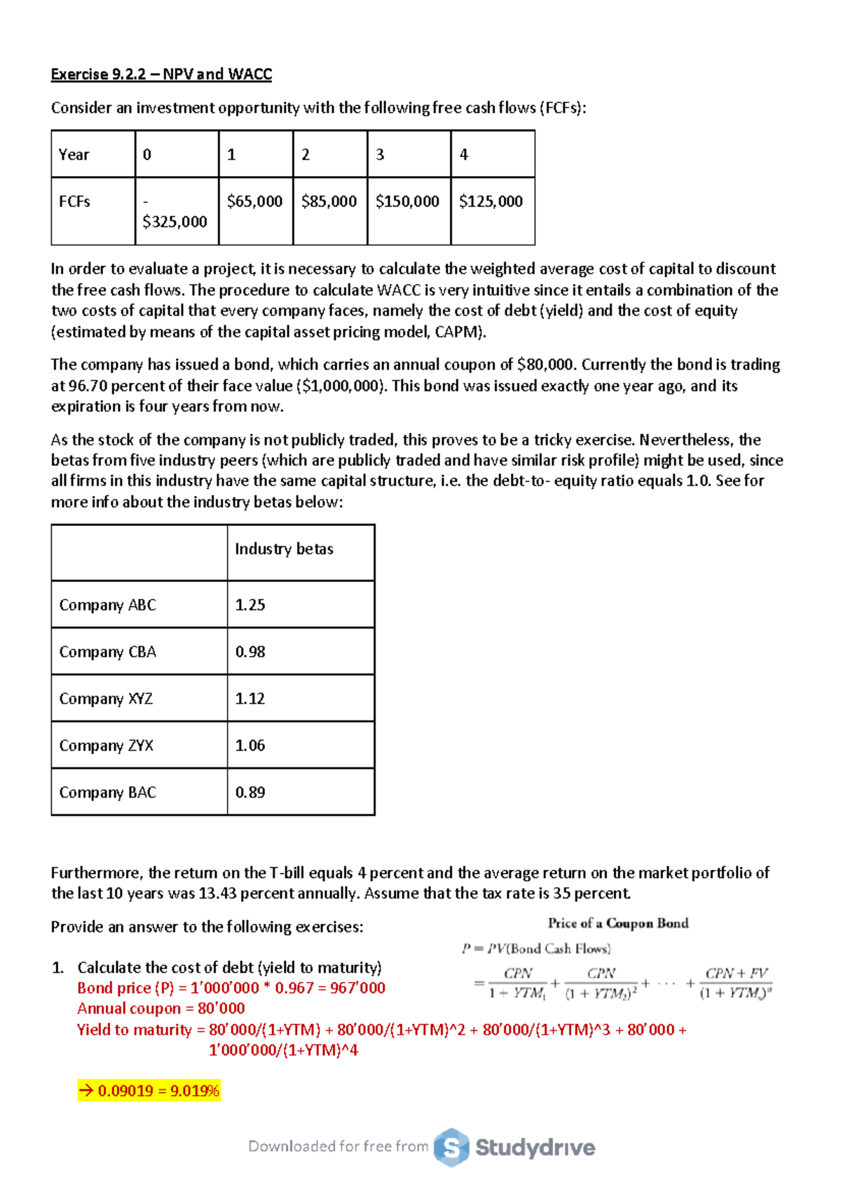 Tutorial 9 - exercise 9 - Exercise 9.2 – NPV and WACC Consider an investment opportunity with ...