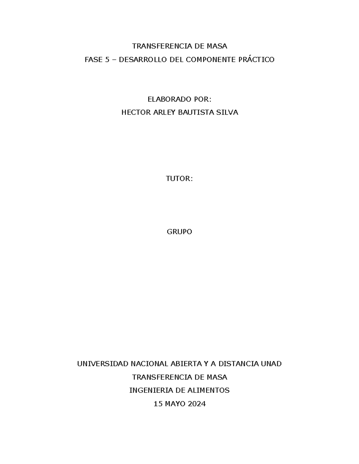 Practi~1 - Unidad~1 - TRANSFERENCIA DE MASA FASE 5 – DESARROLLO DEL COMPONENTE PRÁCTICO ...