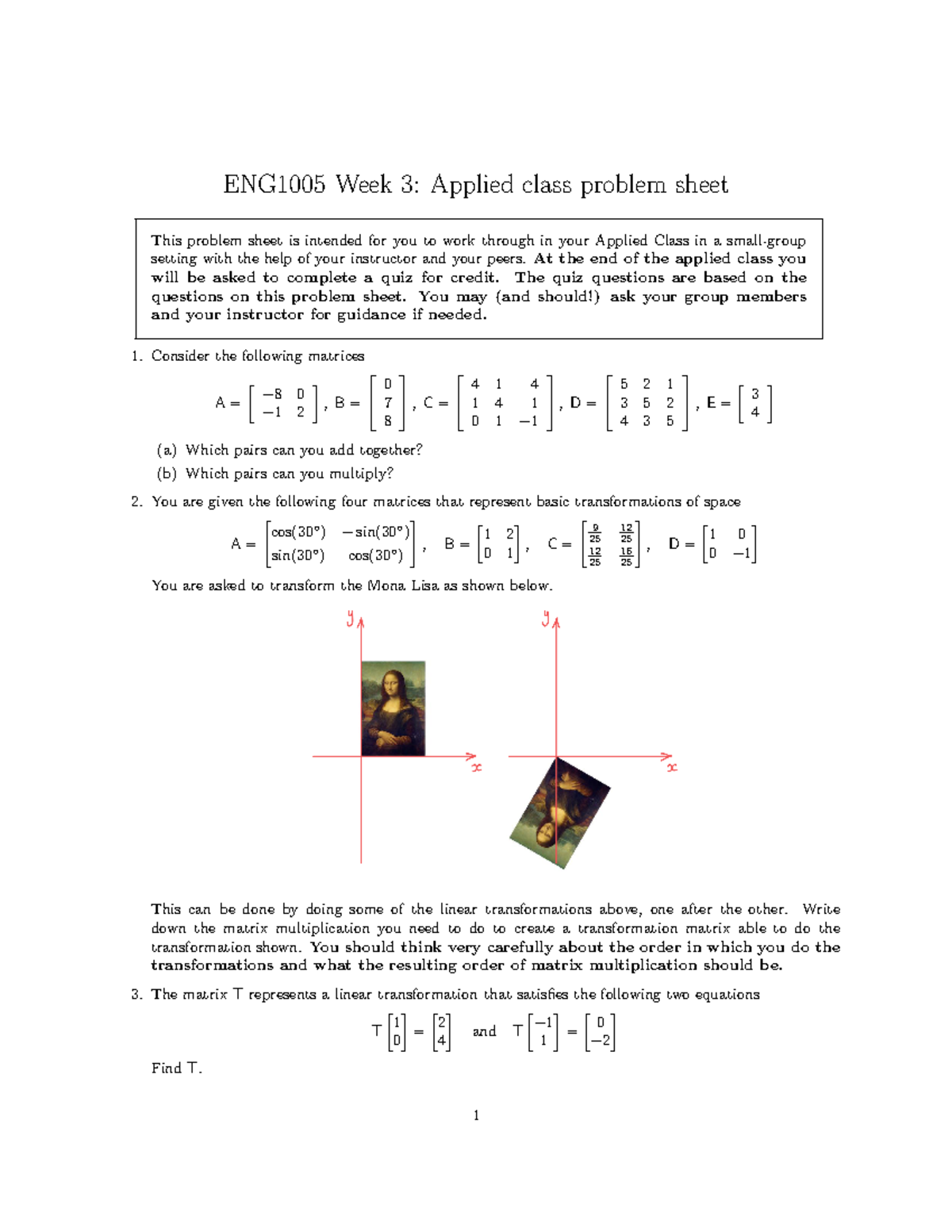 Matrices (problem sheet) - ENG1005 Week 3: Applied class problem sheet This problem sheet is ...