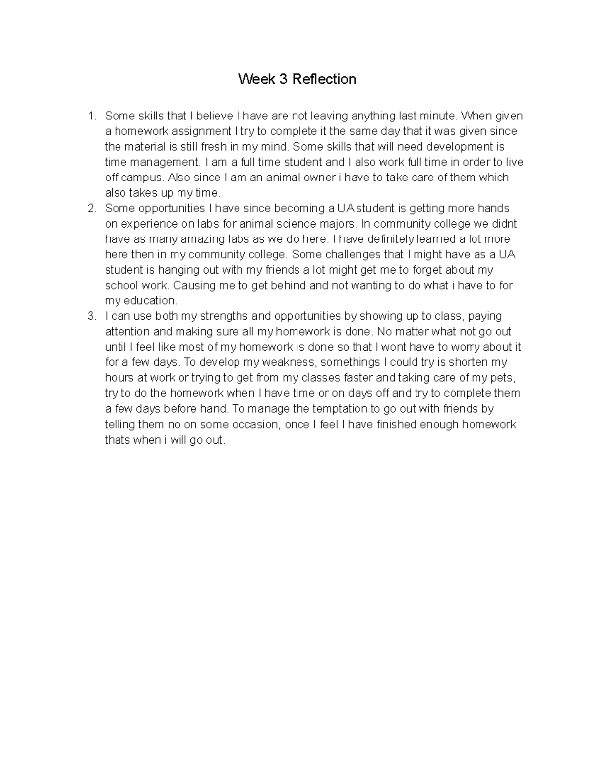 Week 3 Reflection - Week 3 Reflection Some skills that I believe I have ...