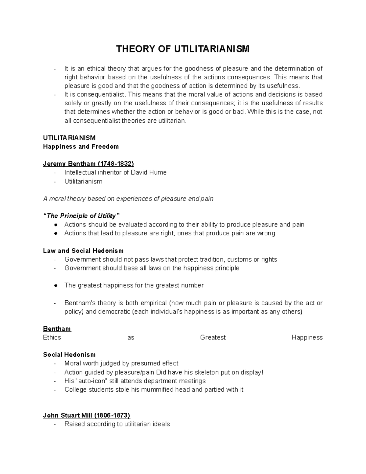 Ethics Midterm - THEORY OF UTILITARIANISM It is an ethical theory that ...