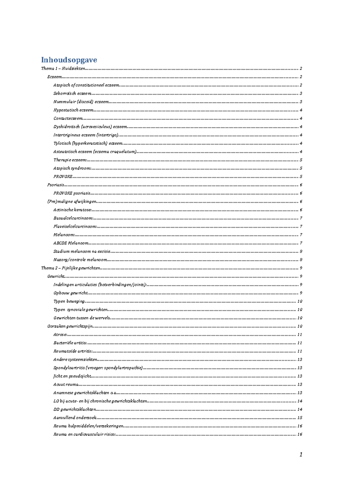Samenvatting blok 5 - Inhoudsopgave Thema 1 – - Studeersnel