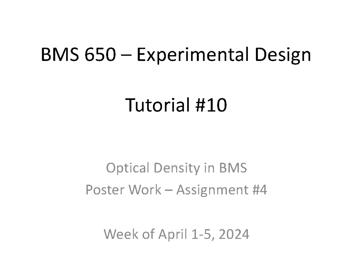 Tutorial 10 W2024 OD and posters 2 - BMS 650 – Experimental Design ...