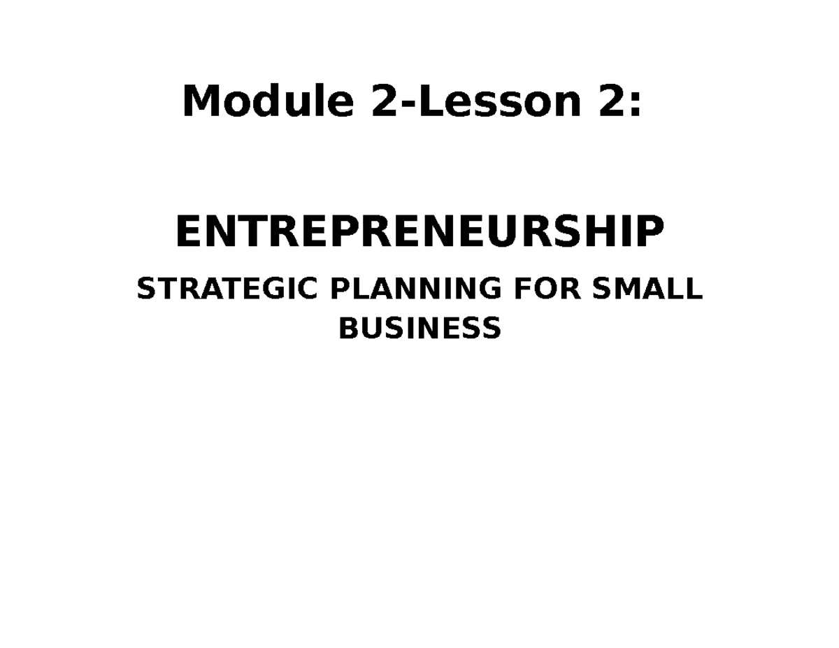 Module 2-Lesson 1 Strategic Planning FOR Small Business - Module 2 ...