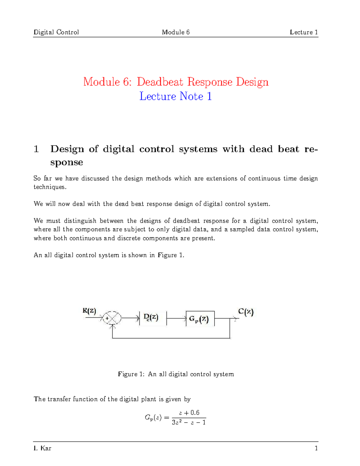 M6 lec1 - Class notes of Professor Anubhrata Dey - Module 6: Deadbeat ...