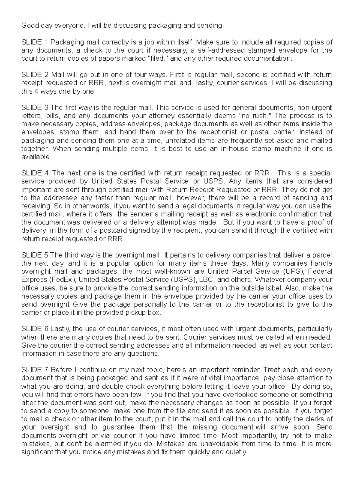 Script - ooo - Good day everyone. I will be discussing packaging and ...