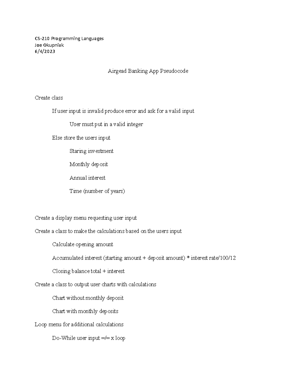 Project 2 - CS-210 Programming LanguagesJoe Okupniak 6/4/ Airgead Banking App Pseudocode Create ...