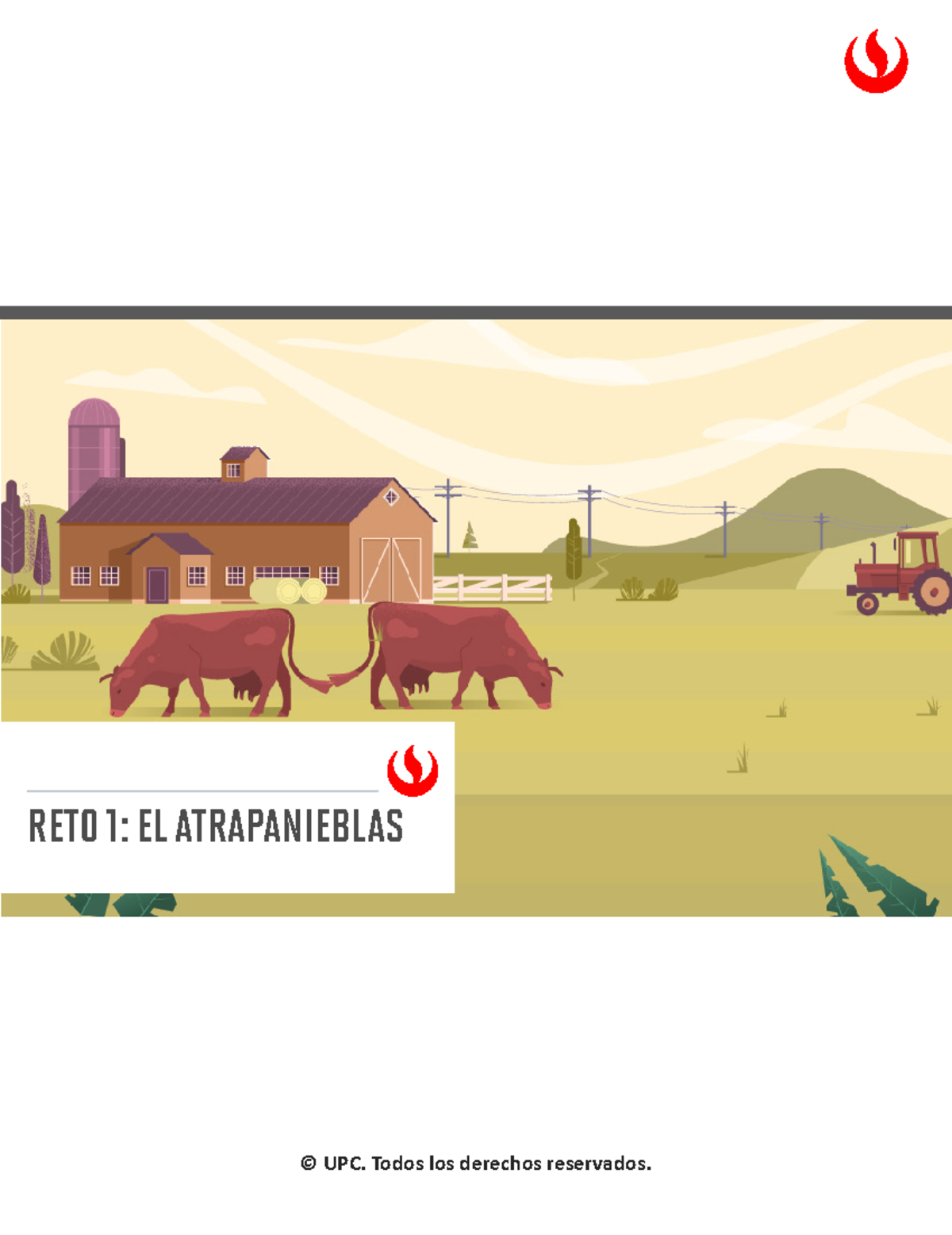 Ficha de trabajo del reto 1 - RETO 1: EL ATRAPANIEBLAS © UPC. Todos los ...