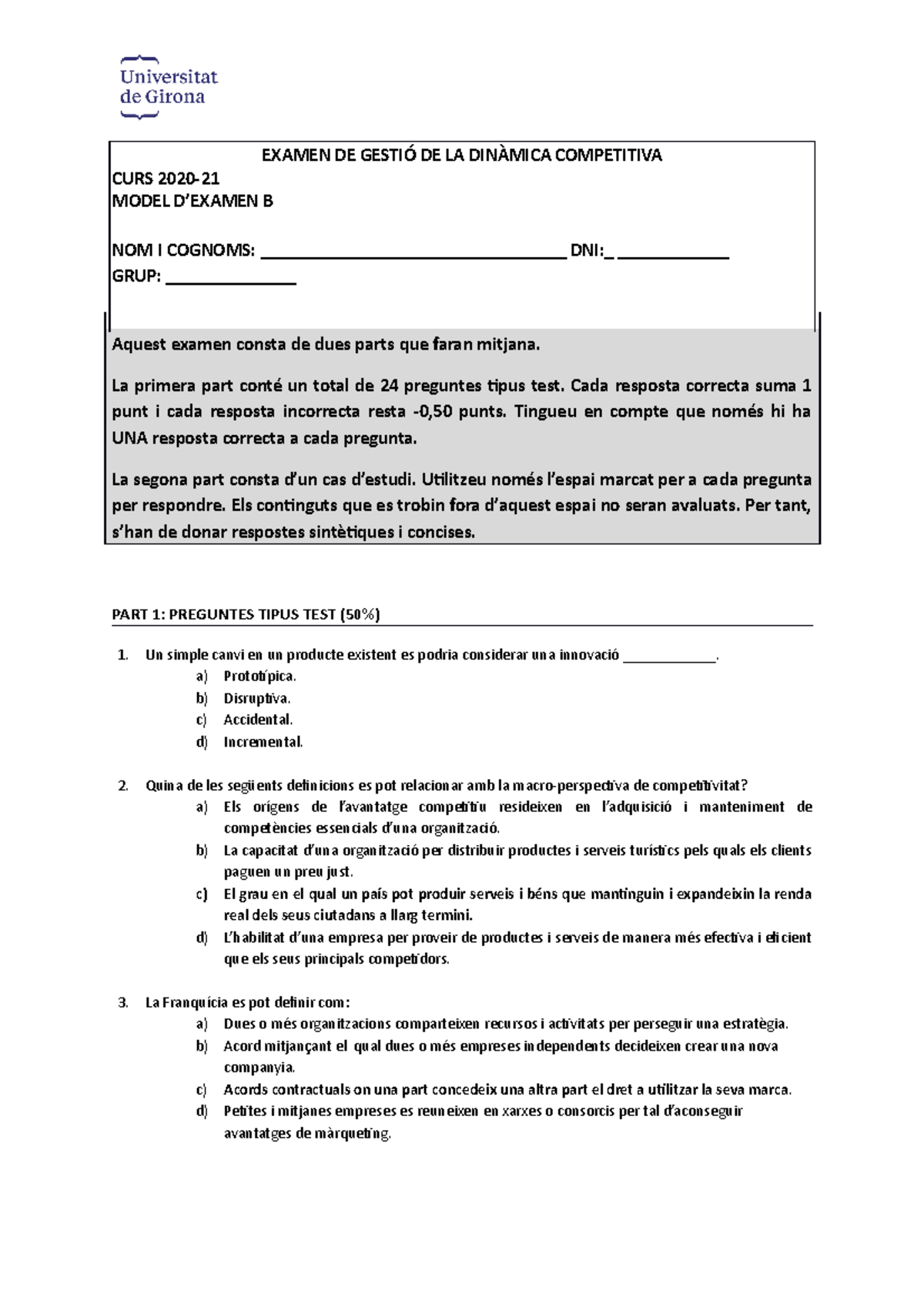 Examen GDC Model B catala 2020-21 - EXAMEN DE GESTIÓ DE LA DINÀMICA ...