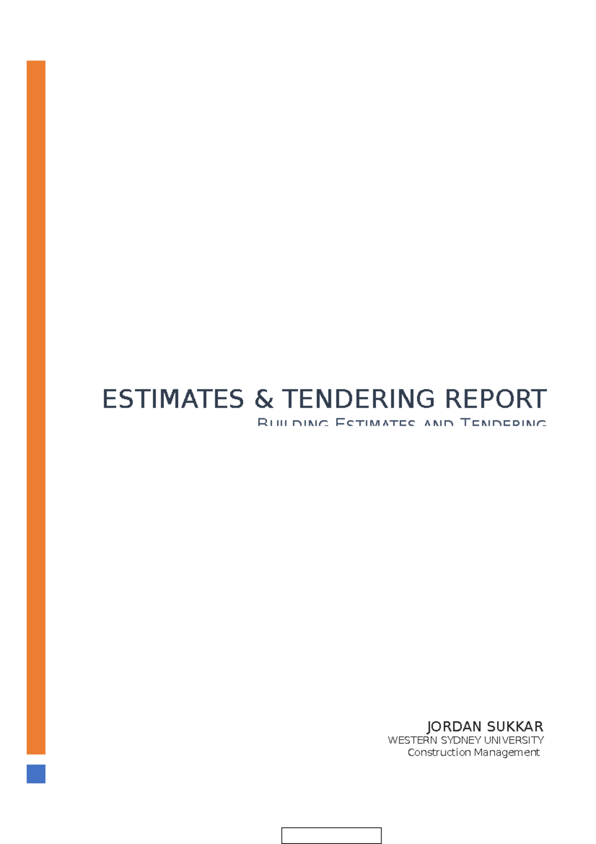Building Estimates and Tendering Report - ESTIMATES & TENDERING REPORT ...