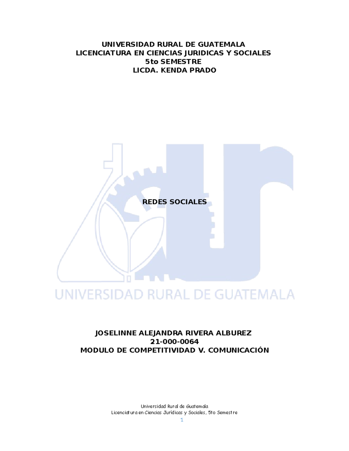 Redes Sociales modulo - UNIVERSIDAD RURAL DE GUATEMALA LICENCIATURA EN CIENCIAS JURIDICAS Y ...