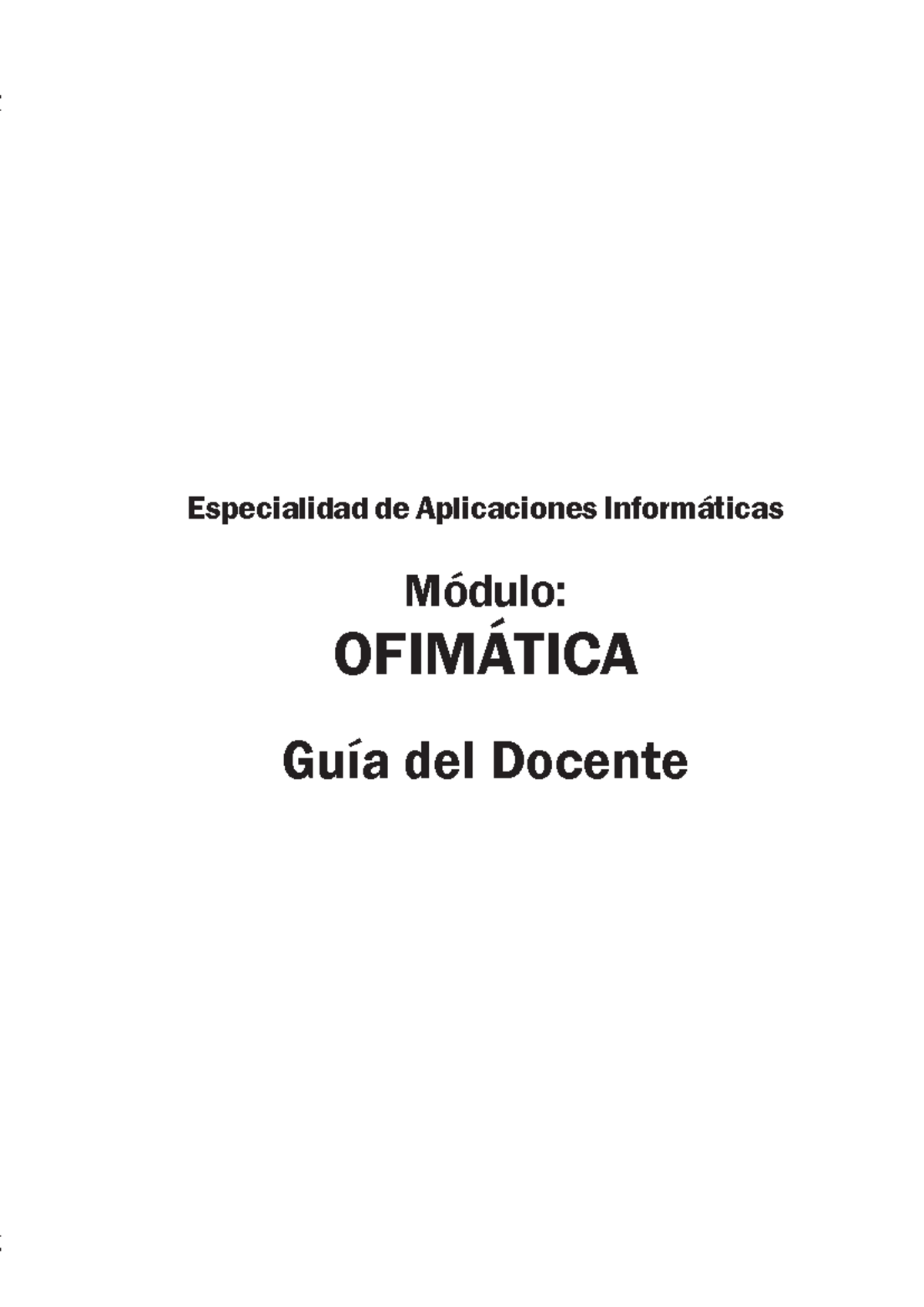 Cuaderno de trabajo ofimatica - Especialidad de Aplicaciones Informáticas. Modulo: Ofimática ...