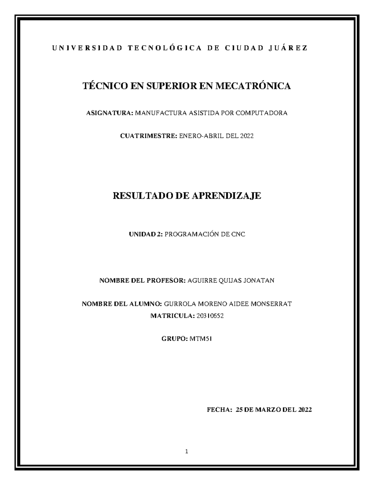 Resultado DE Aprendizaje - U N I V E R S I D A D T E C N O L Ó G I C A D E C I U D A D J U Á R E ...