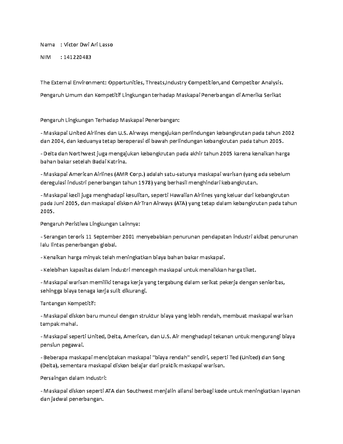 Resume manajemen strategi - Nama : Victor Dwi Ari Lasso NIM : 141220483 ...