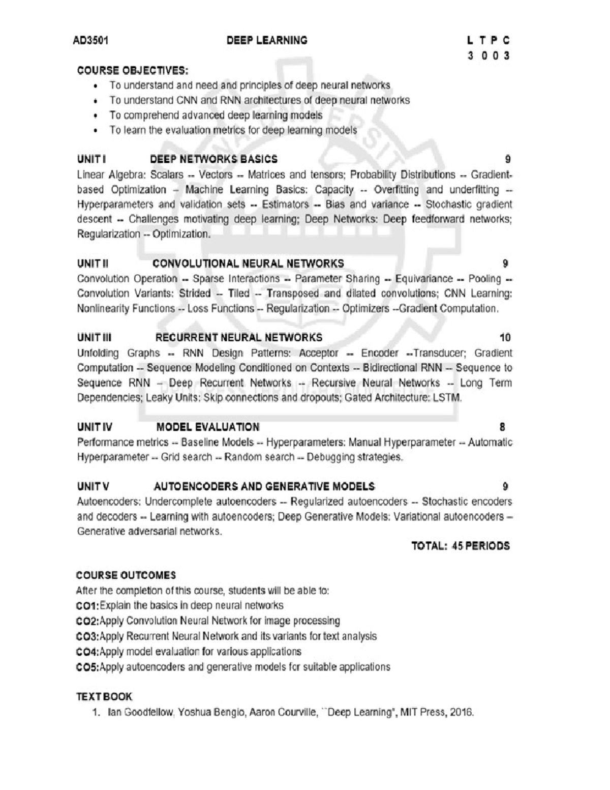 DL syllabus - AD3501 DEEP LEARNING LTPC 3003 COURSE OBJECTIVES: To understand and need and - Studocu