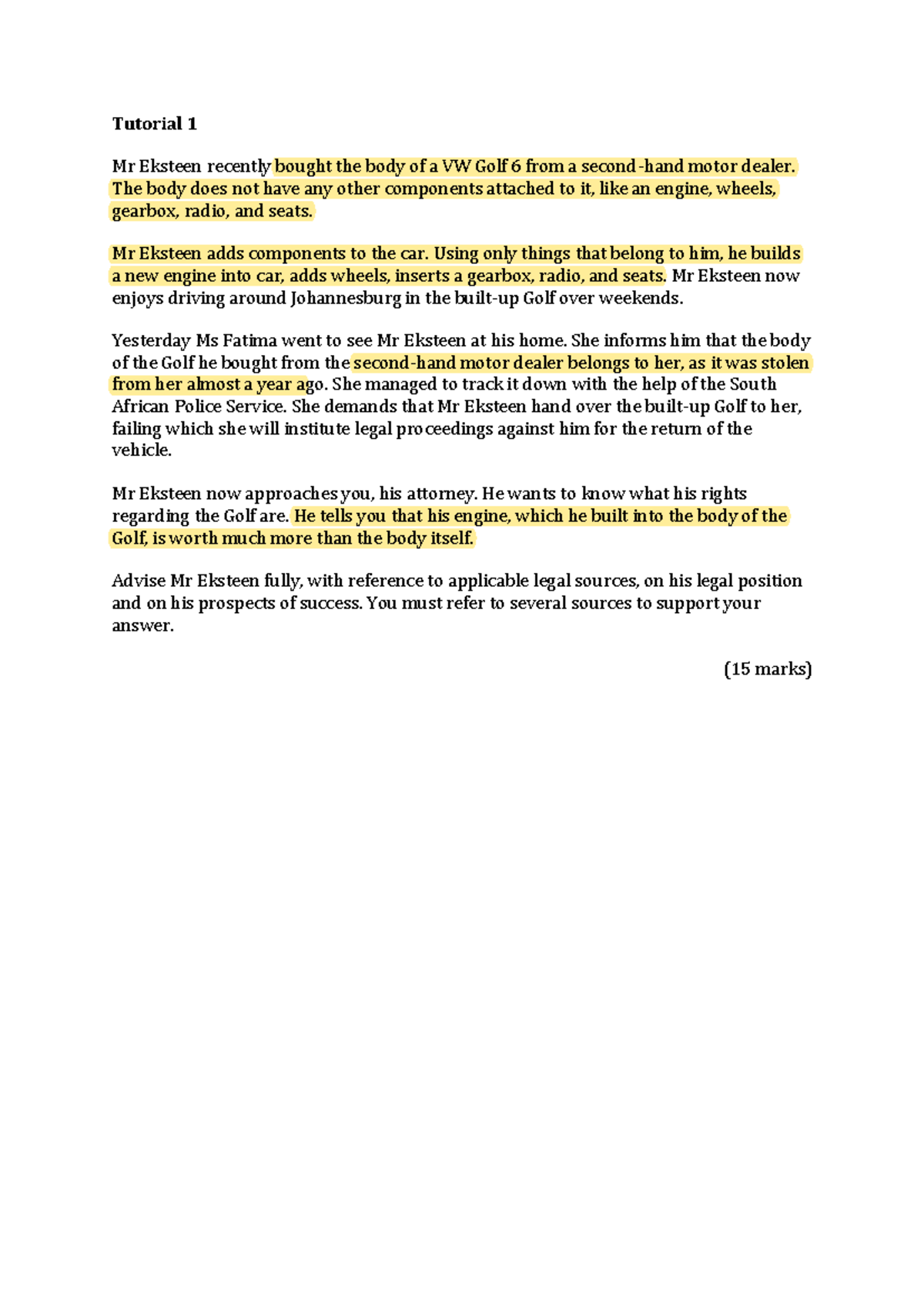 Tutorial 1 question - Tutorial 1 Mr Eksteen recently bought the body of ...