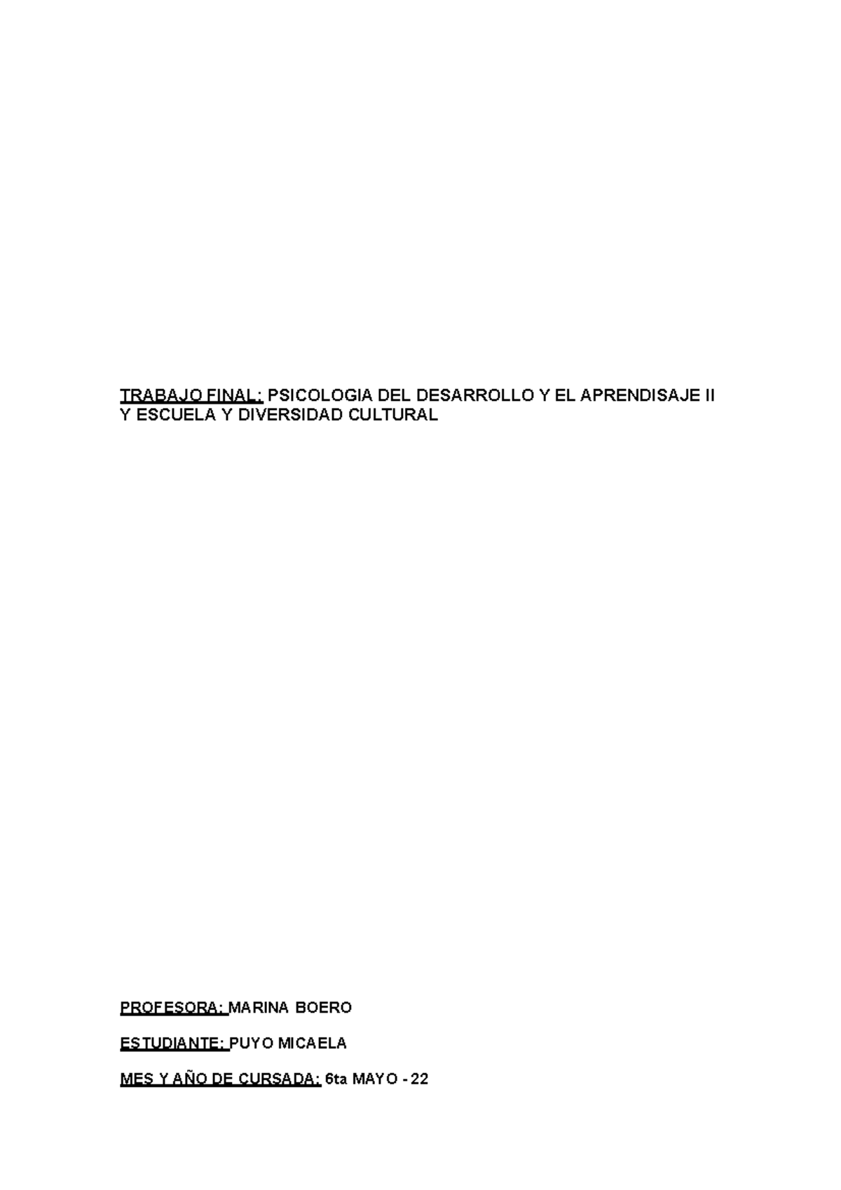 Psicologia DEL Desarrollo Y DEL Aprendizaje II PUYO Micaela 6TA MAYO 22 - TRABAJO FINAL ...